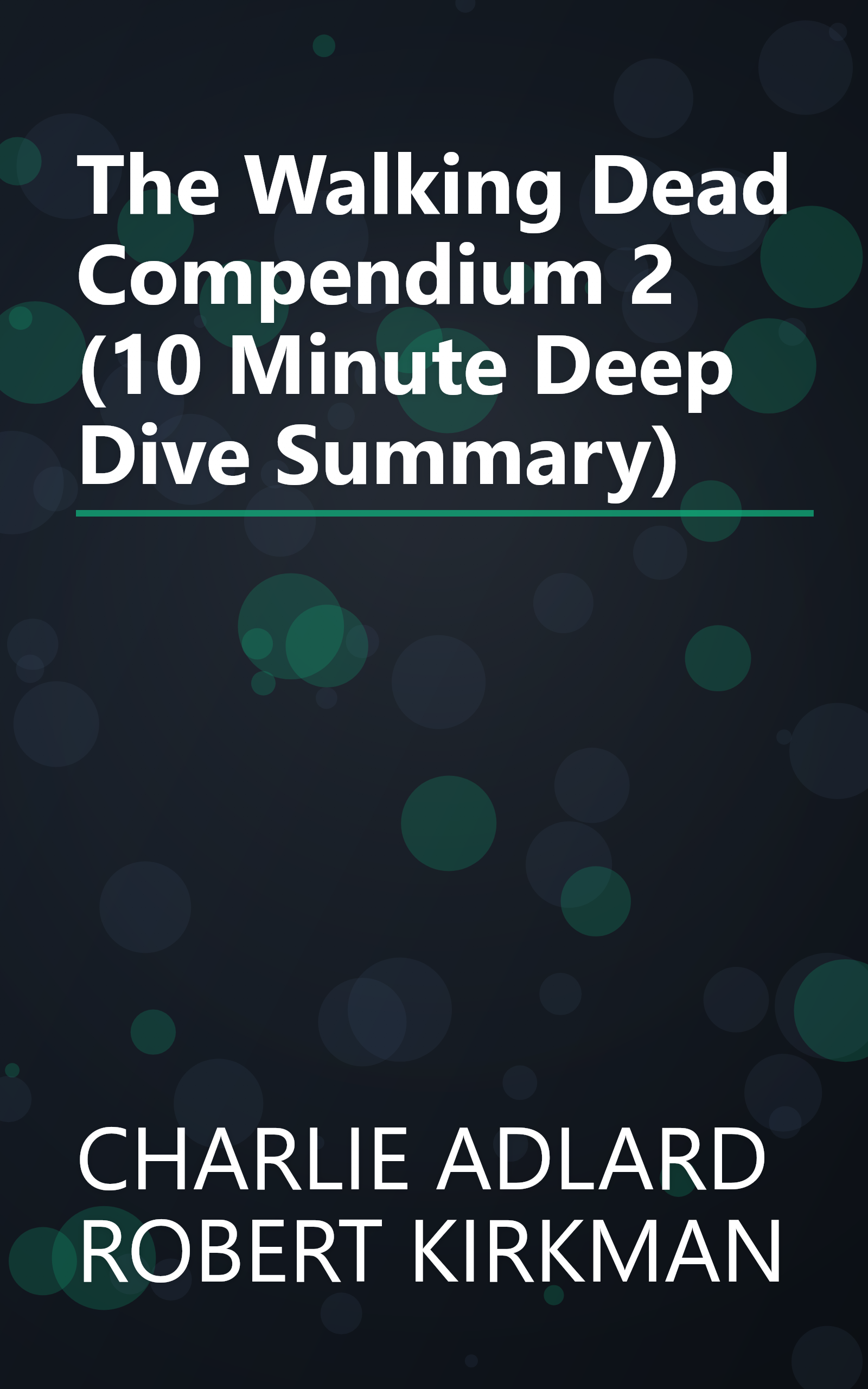 The Walking Dead  Compendium 2 (10 Minute   Deep Dive Summary) book cover