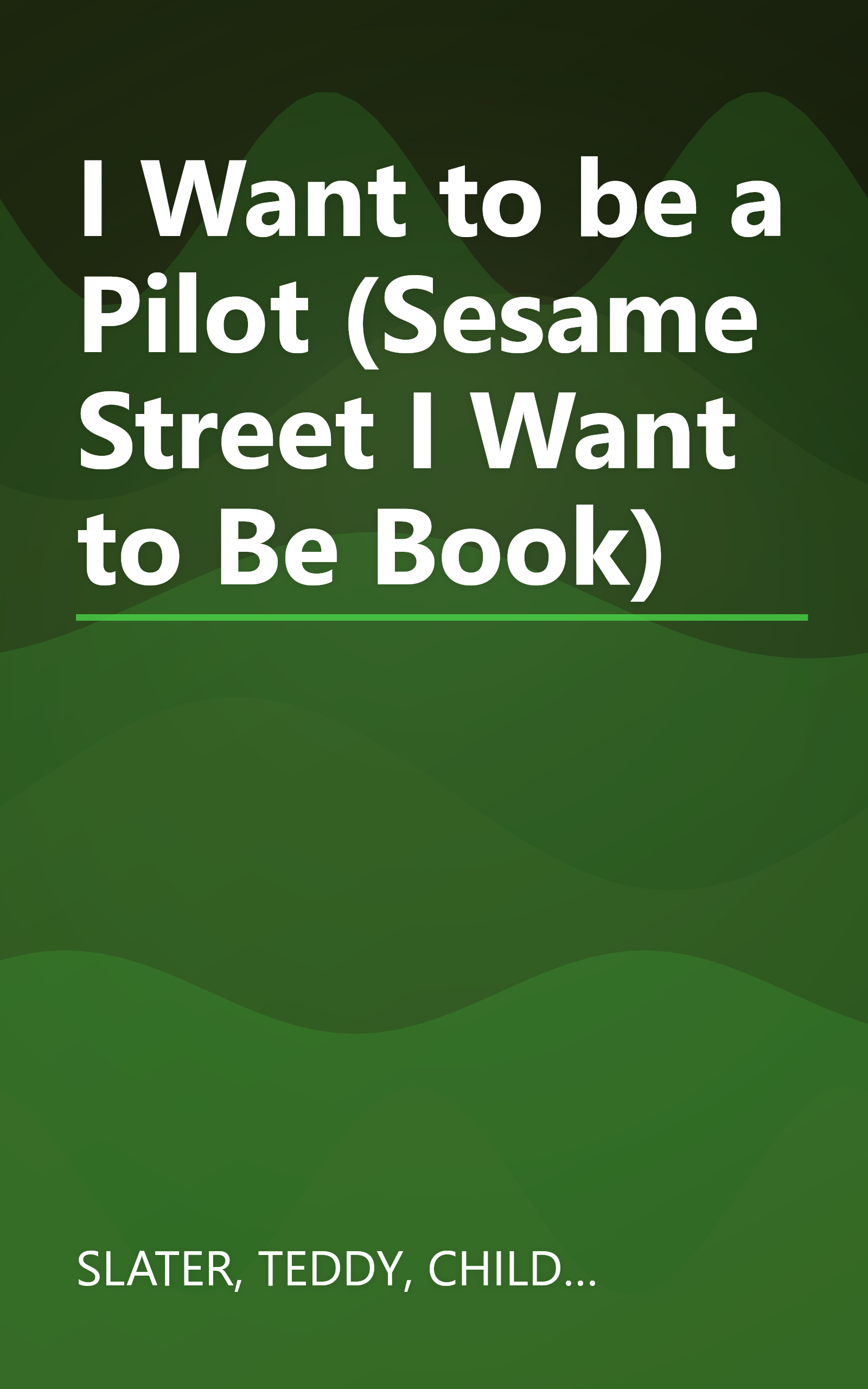 I Want to be a Pilot (Sesame Street I Want to Be Book) book cover