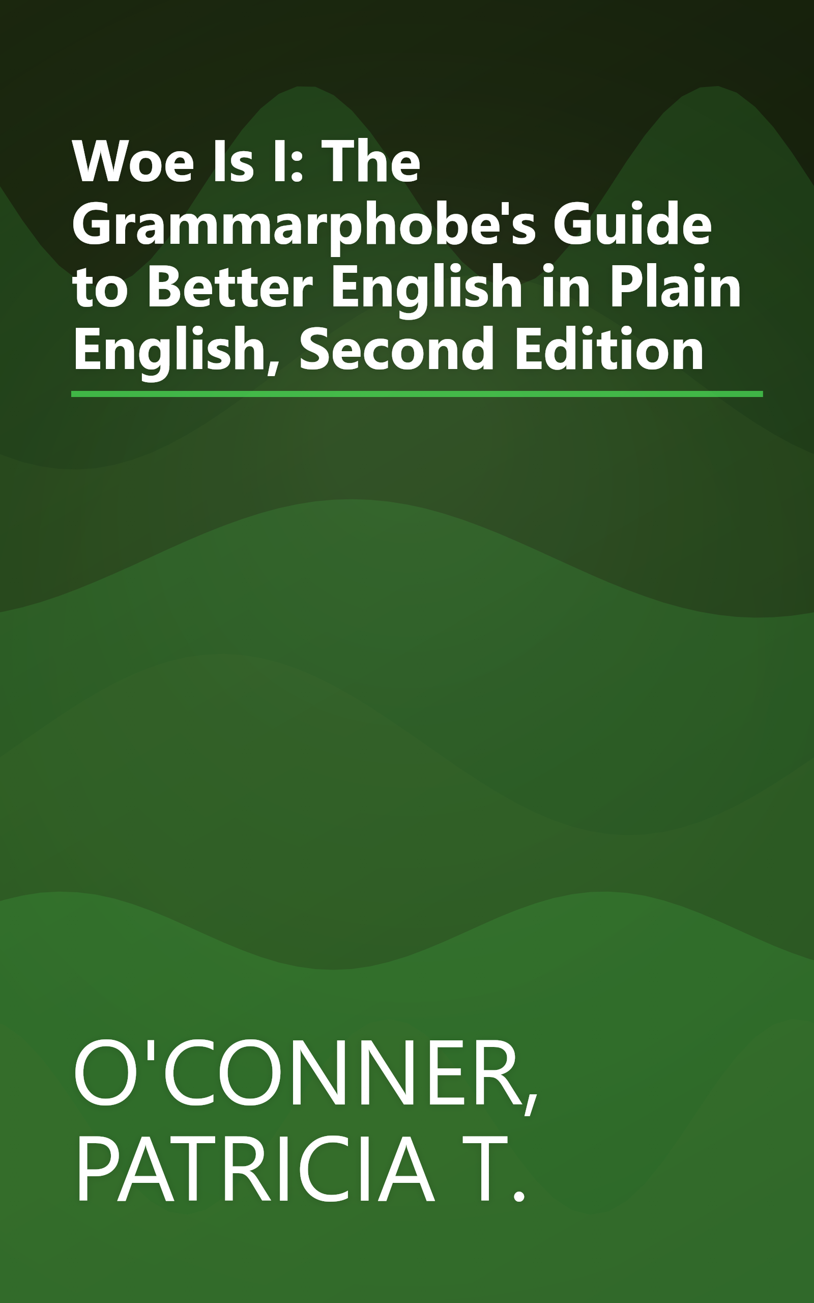 Woe Is I: The Grammarphobe's Guide to Better English in Plain English, Second Edition book cover