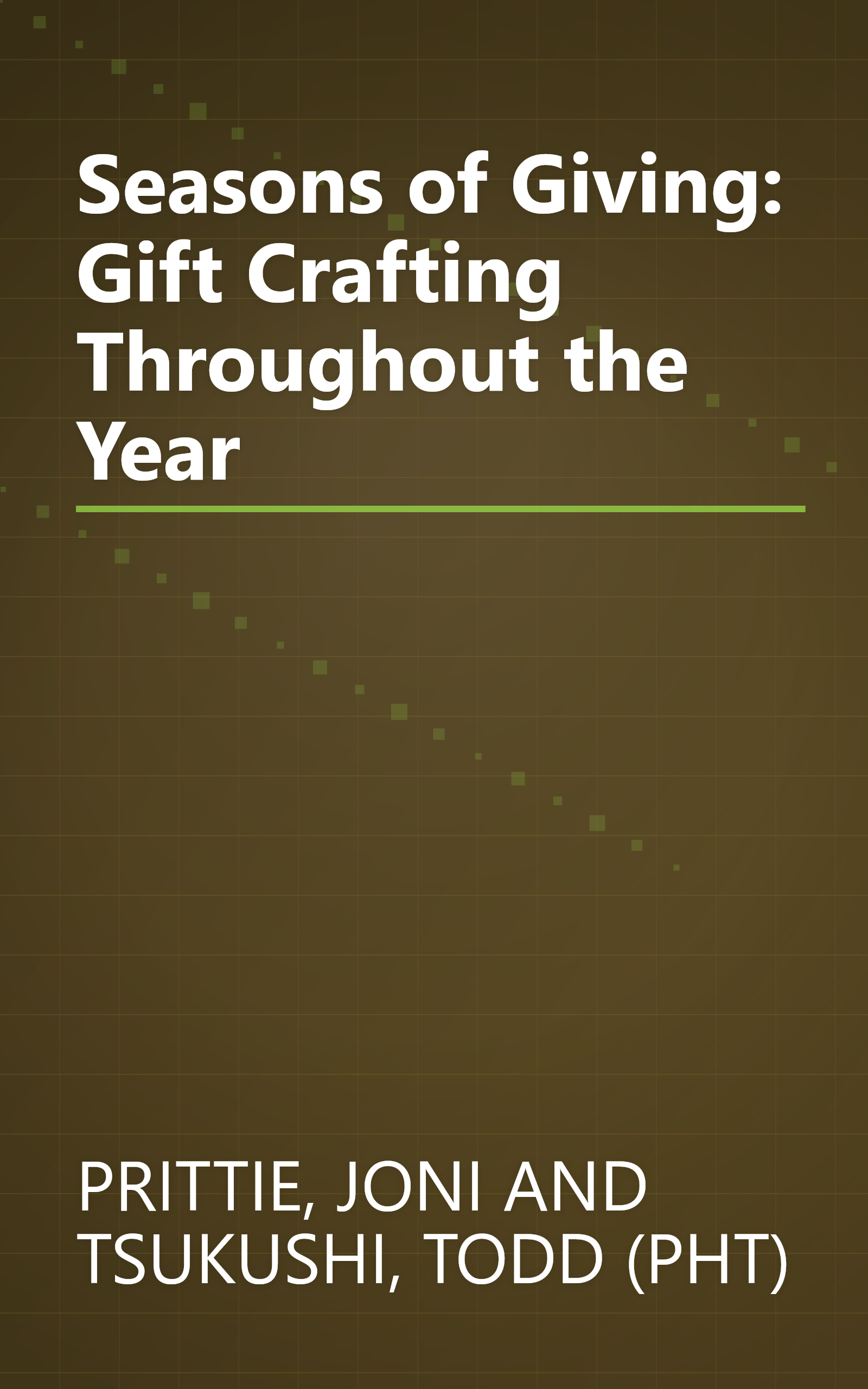 Seasons of Giving: Gift Crafting Throughout the Year book cover