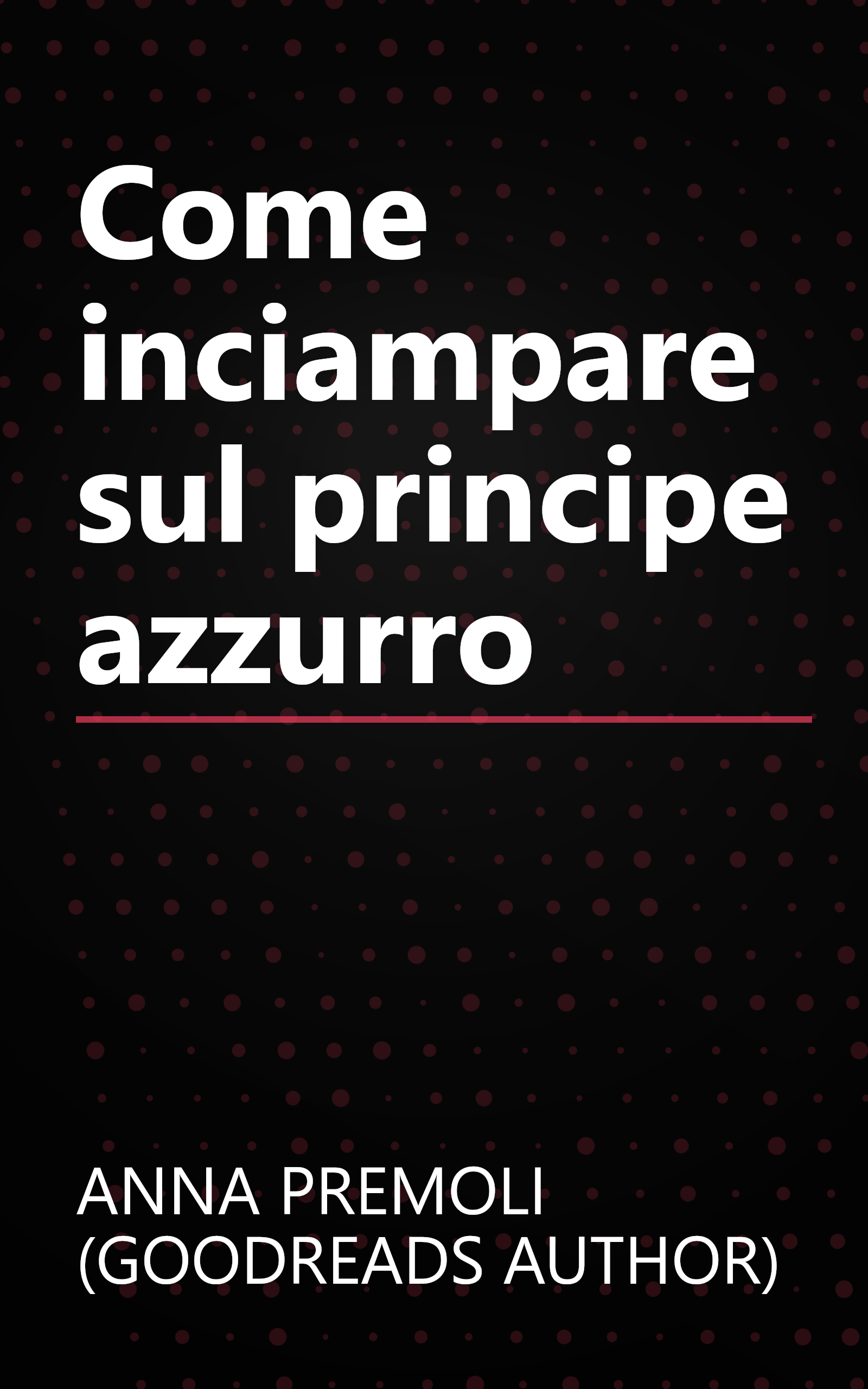 Come inciampare sul principe azzurro book cover