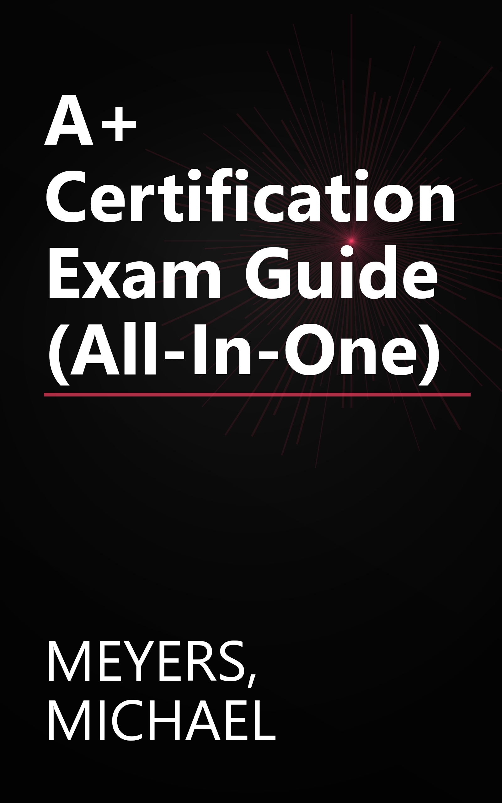 A+ Certification Exam Guide (All-In-One) book cover