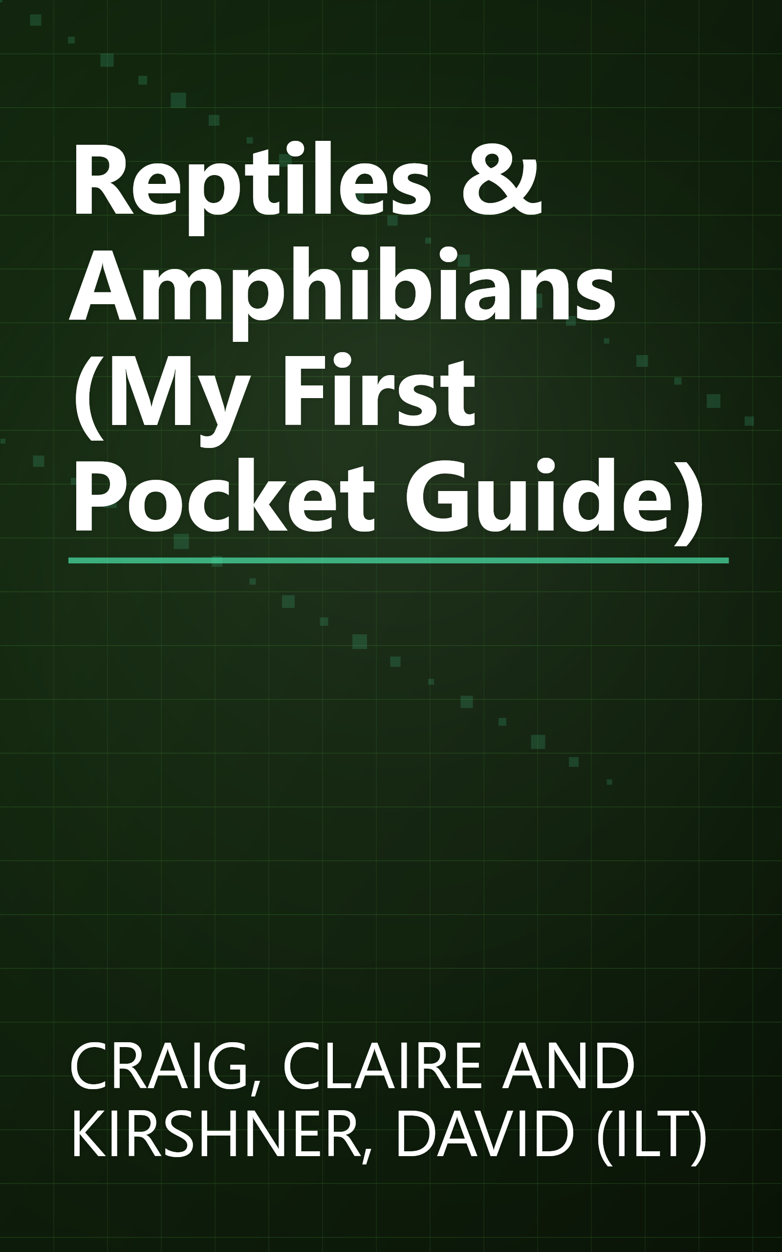 Reptiles & Amphibians (My First Pocket Guide) book cover