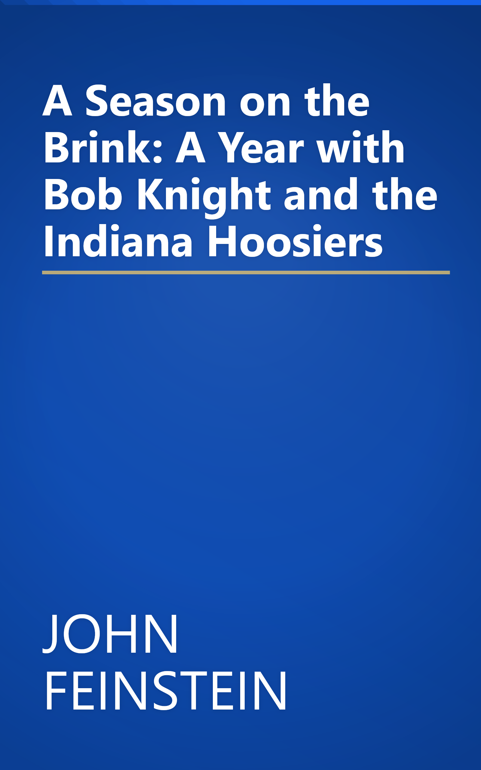 A Season on the Brink: A Year with Bob Knight and the Indiana Hoosiers book cover