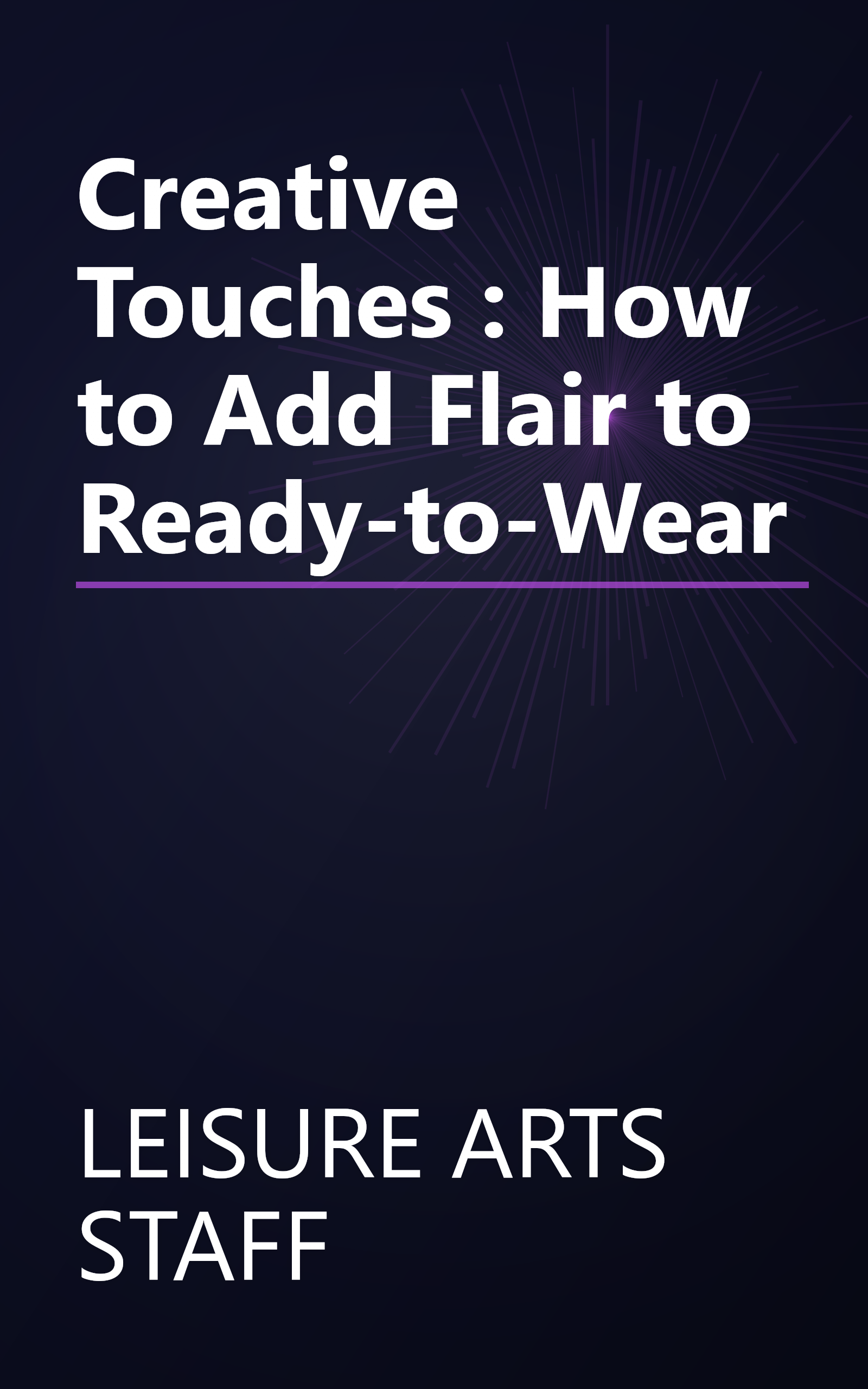 Creative Touches : How to Add Flair to Ready-to-Wear book cover