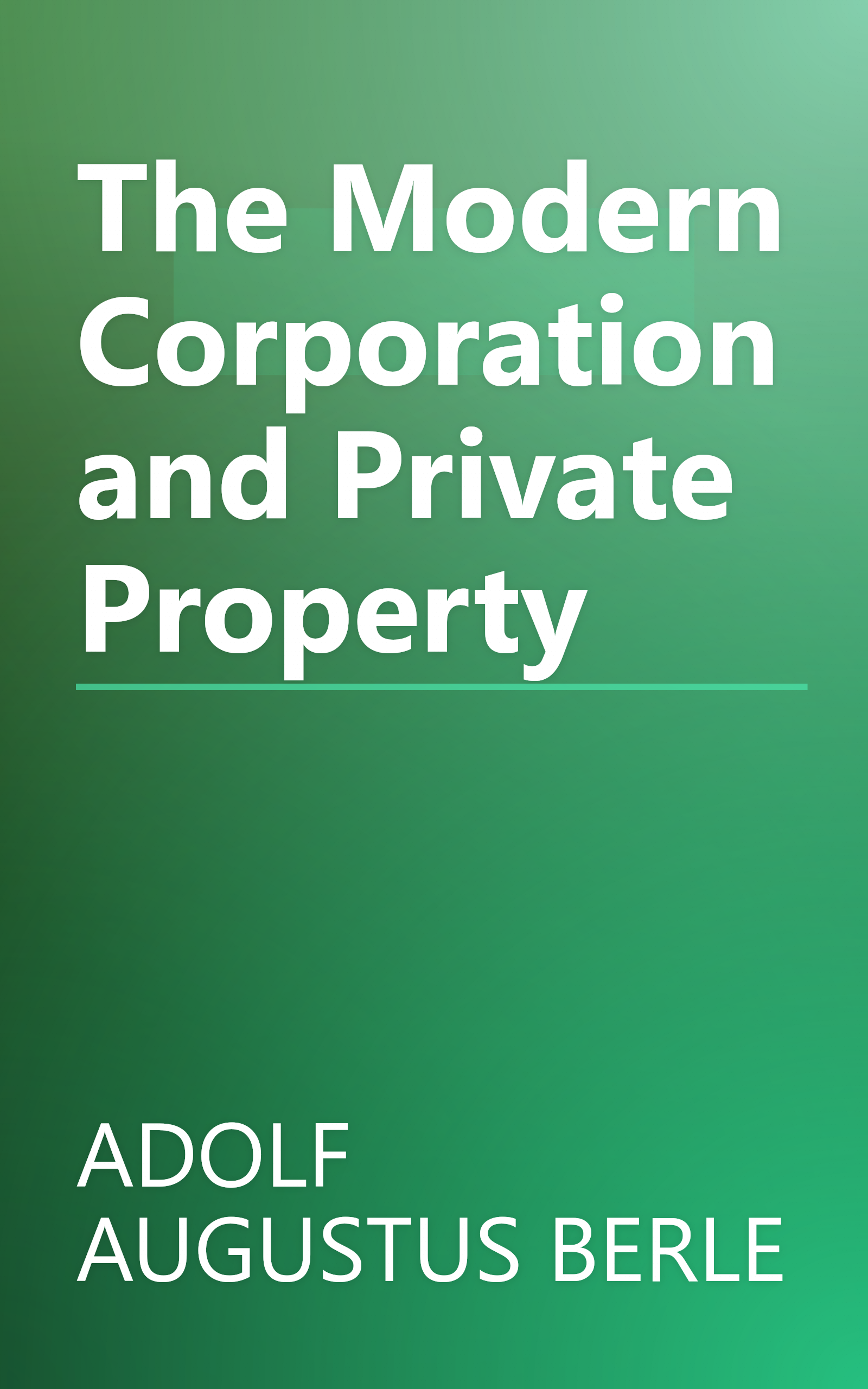 The Modern Corporation and Private Property book cover
