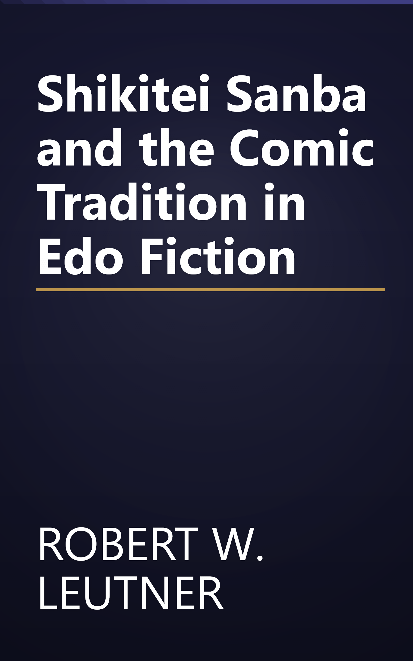 Shikitei Sanba and the Comic Tradition in Edo Fiction book cover