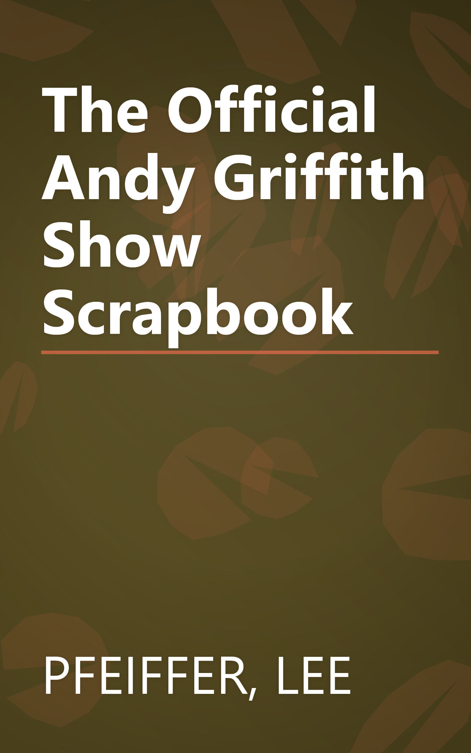 The Official Andy Griffith Show Scrapbook book cover