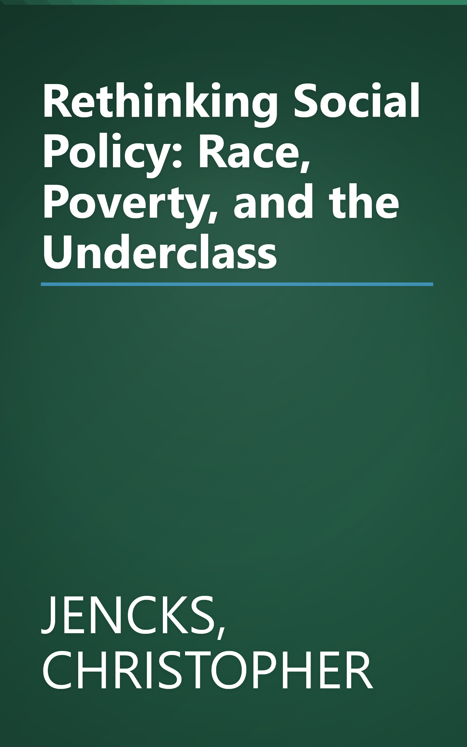 Rethinking Social Policy: Race, Poverty, and the Underclass book cover