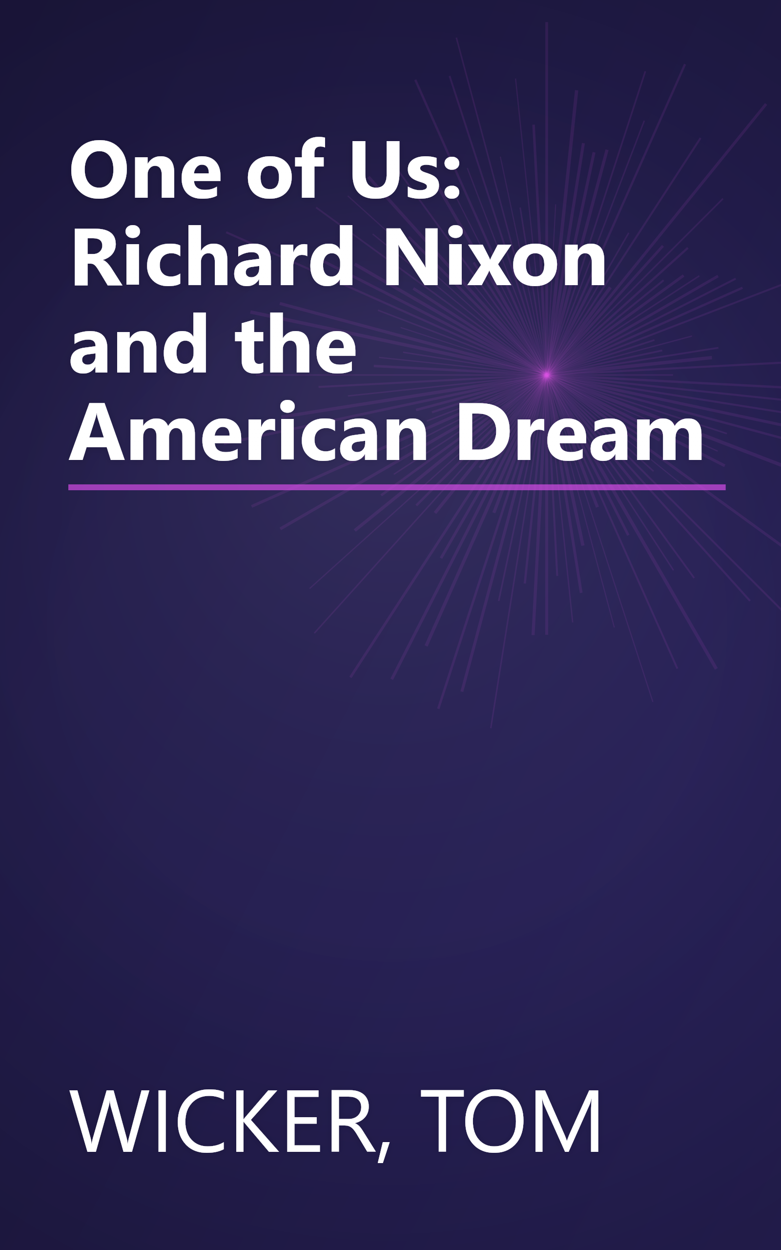 One of Us: Richard Nixon and the American Dream book cover