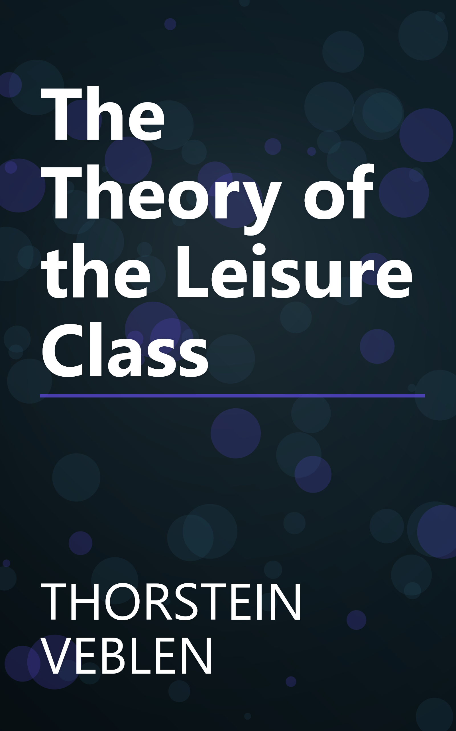 The Theory of the Leisure Class book cover