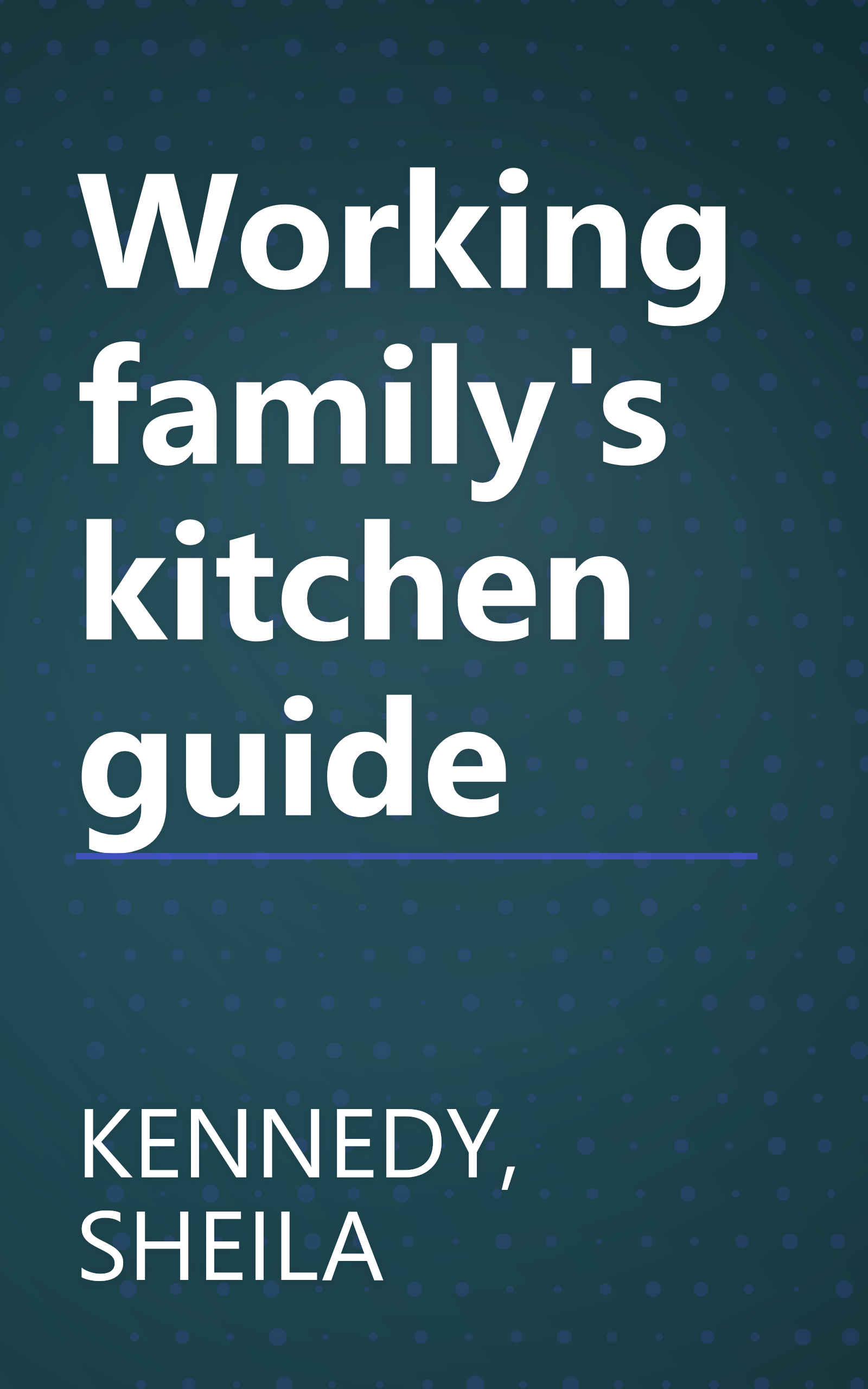 Working family's kitchen guide book cover