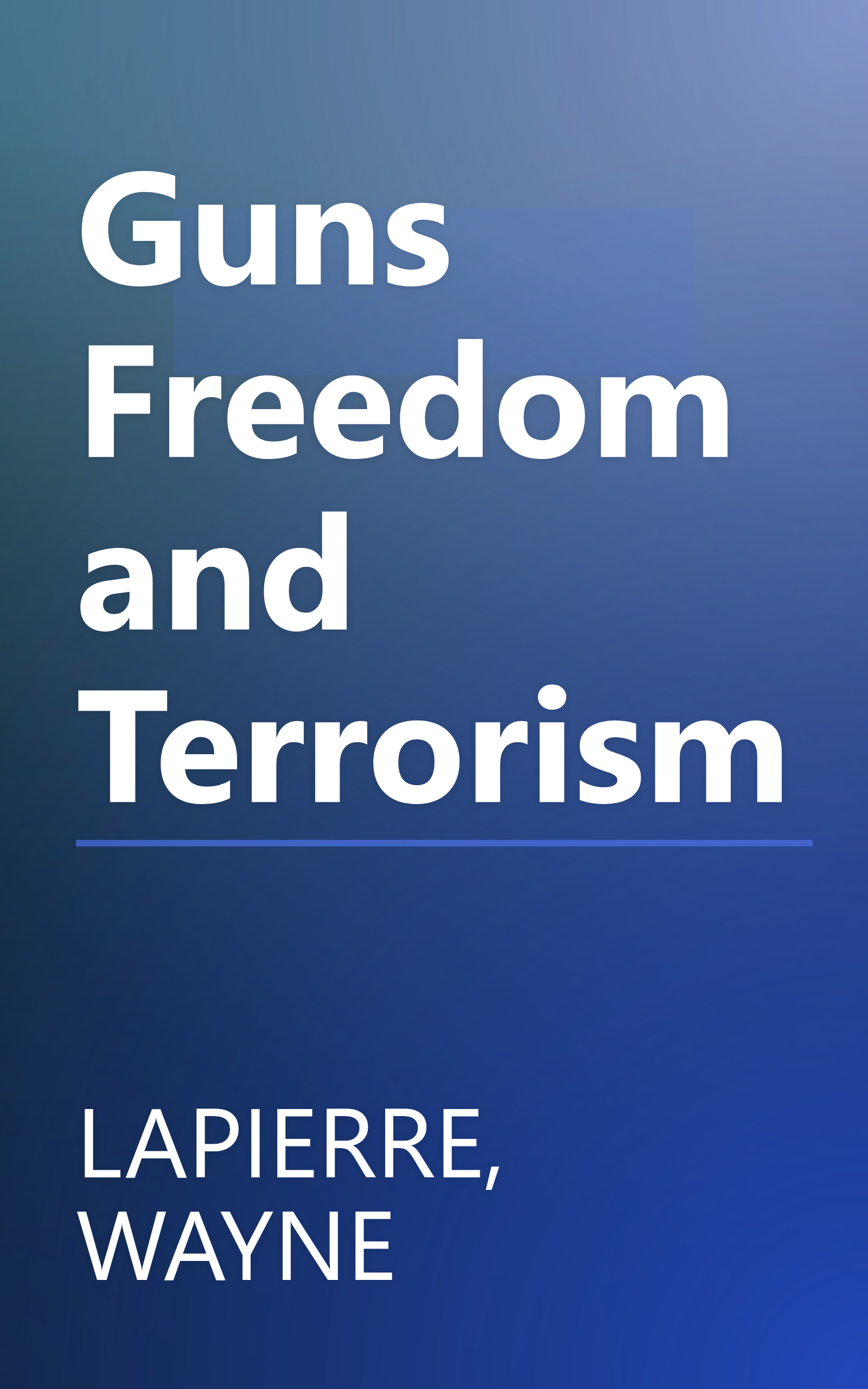 Guns Freedom and Terrorism book cover