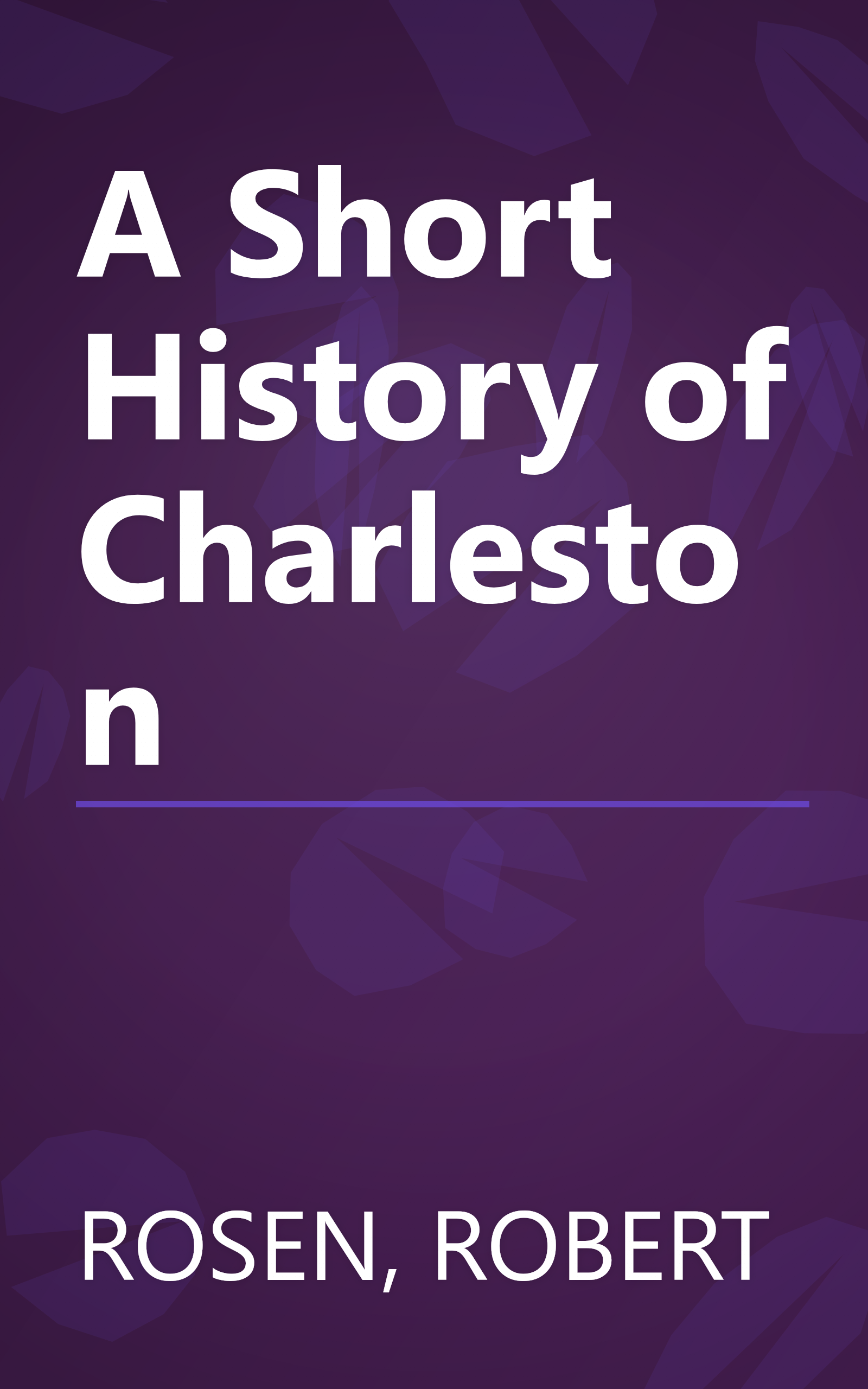 A Short History of Charleston book cover