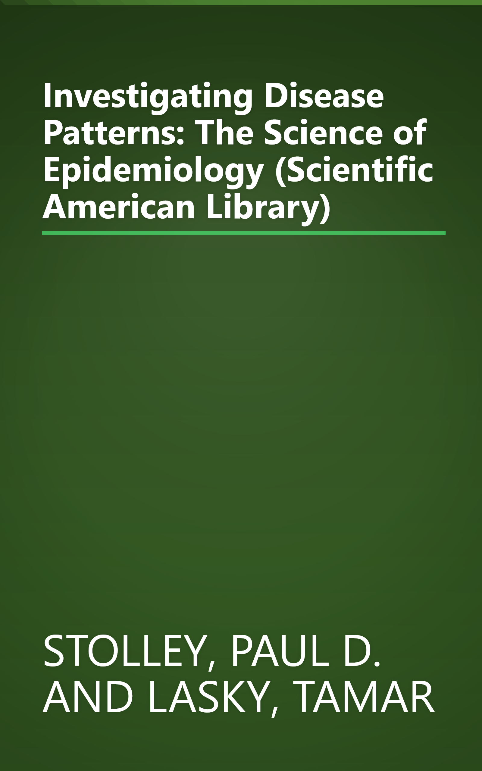 Investigating Disease Patterns: The Science of Epidemiology (Scientific American Library) book cover