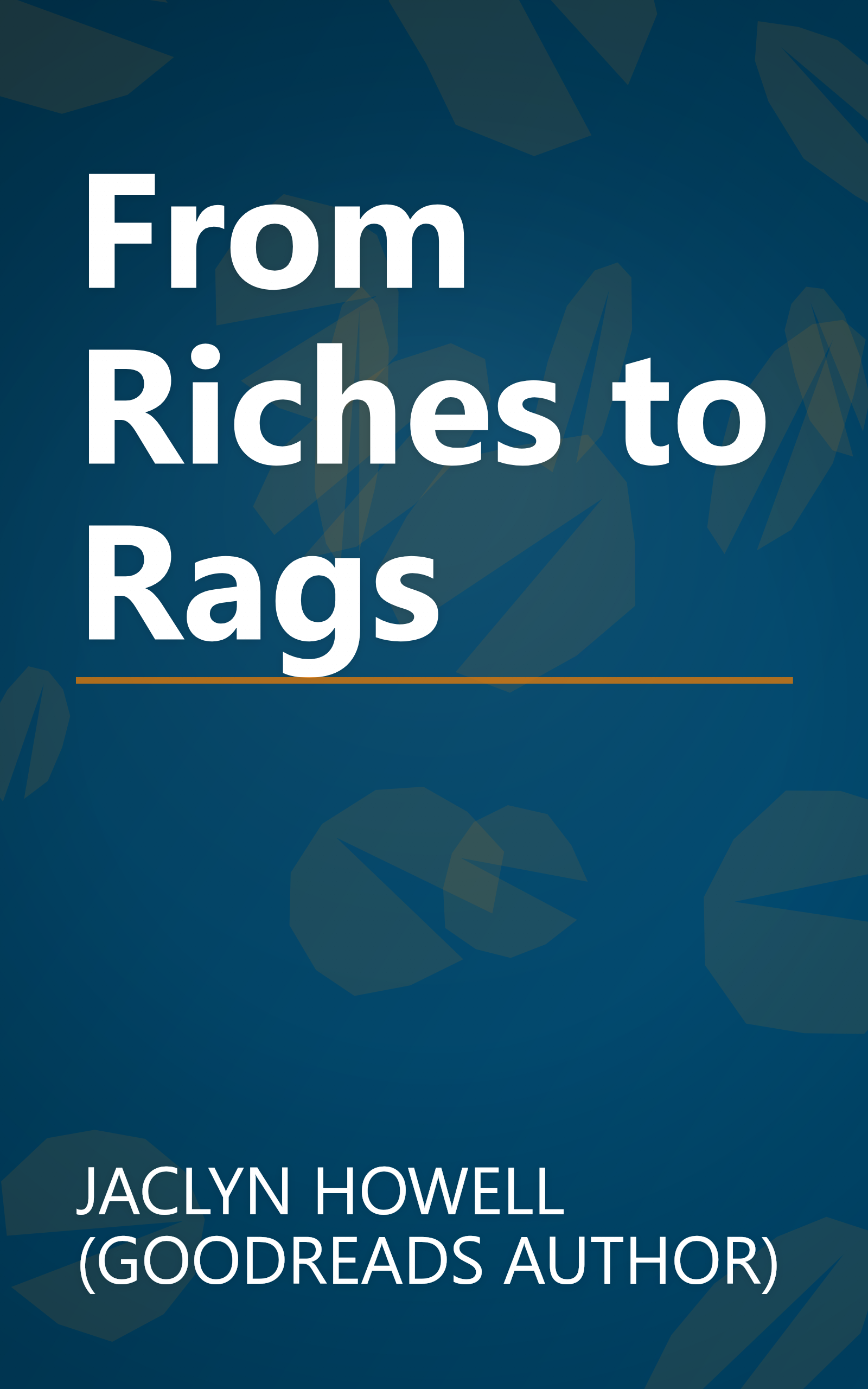 From Riches to Rags book cover
