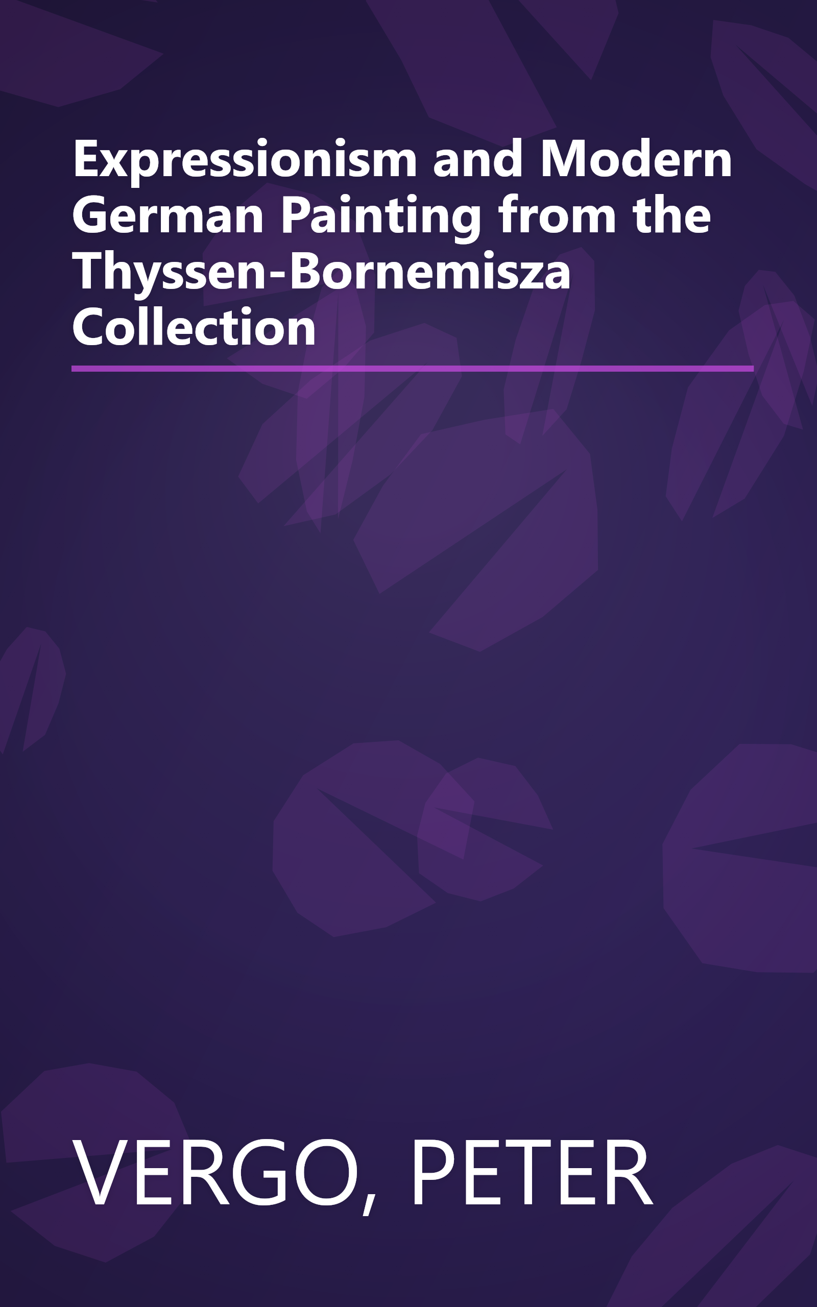 Expressionism and Modern German Painting from the Thyssen-Bornemisza Collection book cover