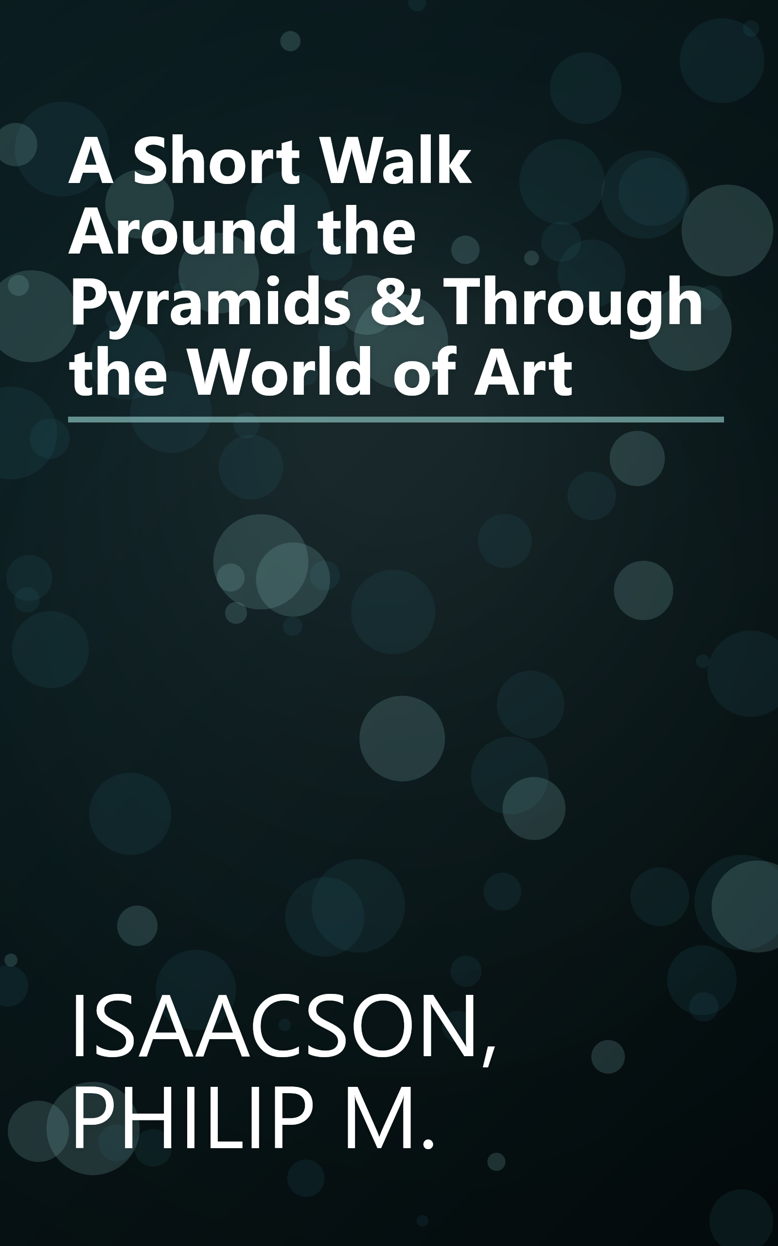 A Short Walk Around the Pyramids & Through the World of Art book cover