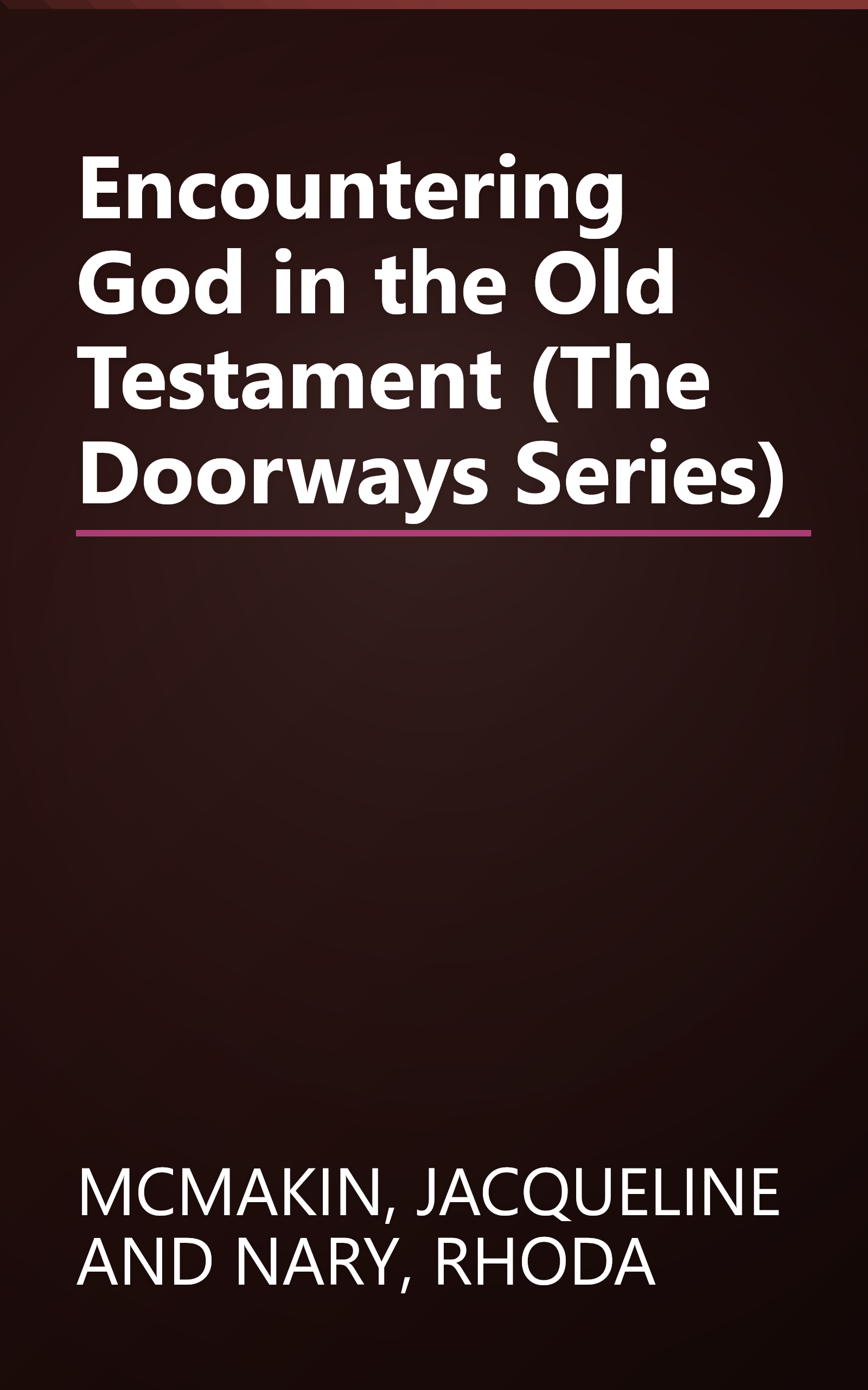 Encountering God in the Old Testament (The Doorways Series) book cover