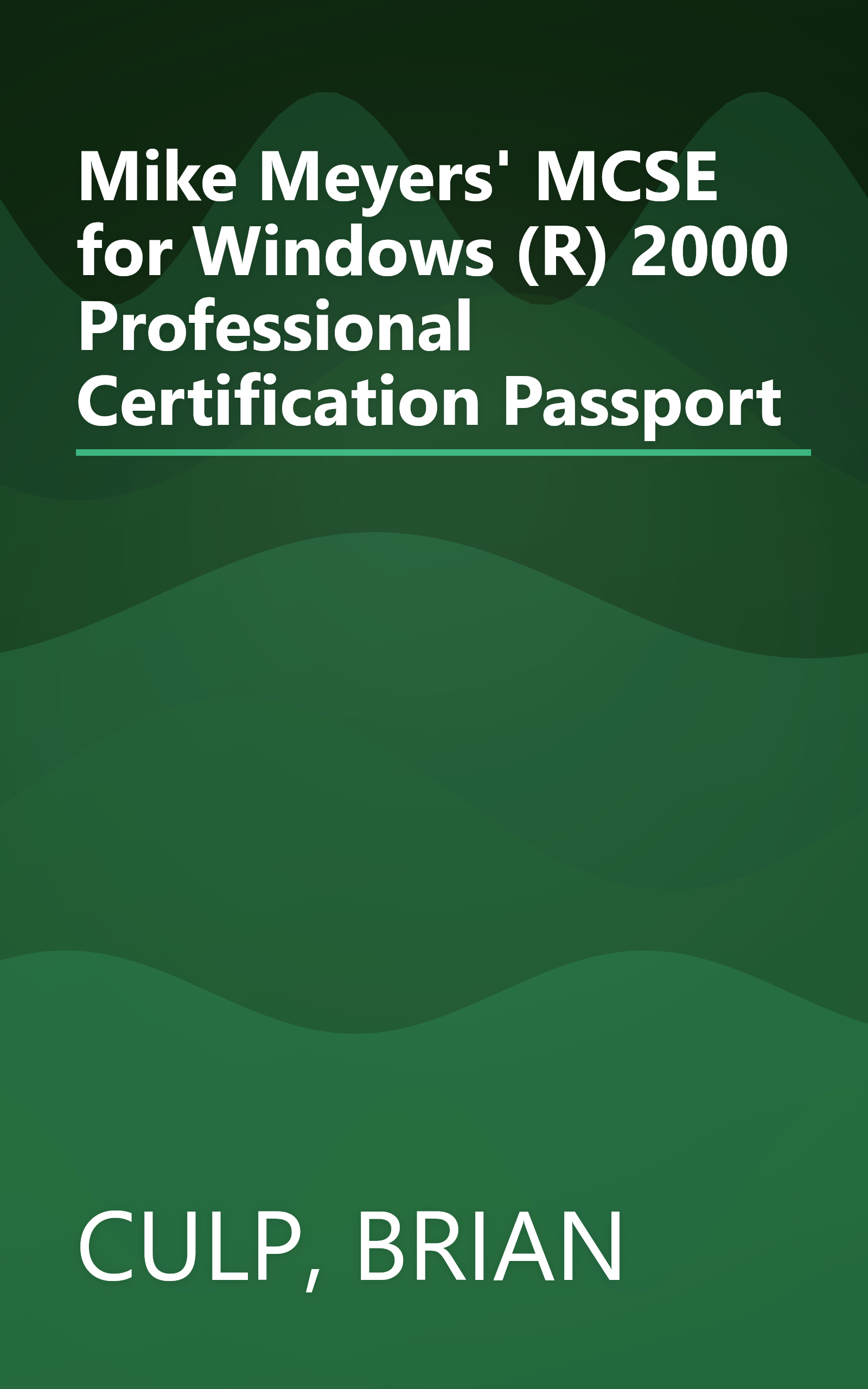 Mike Meyers' MCSE for Windows (R) 2000 Professional Certification Passport book cover