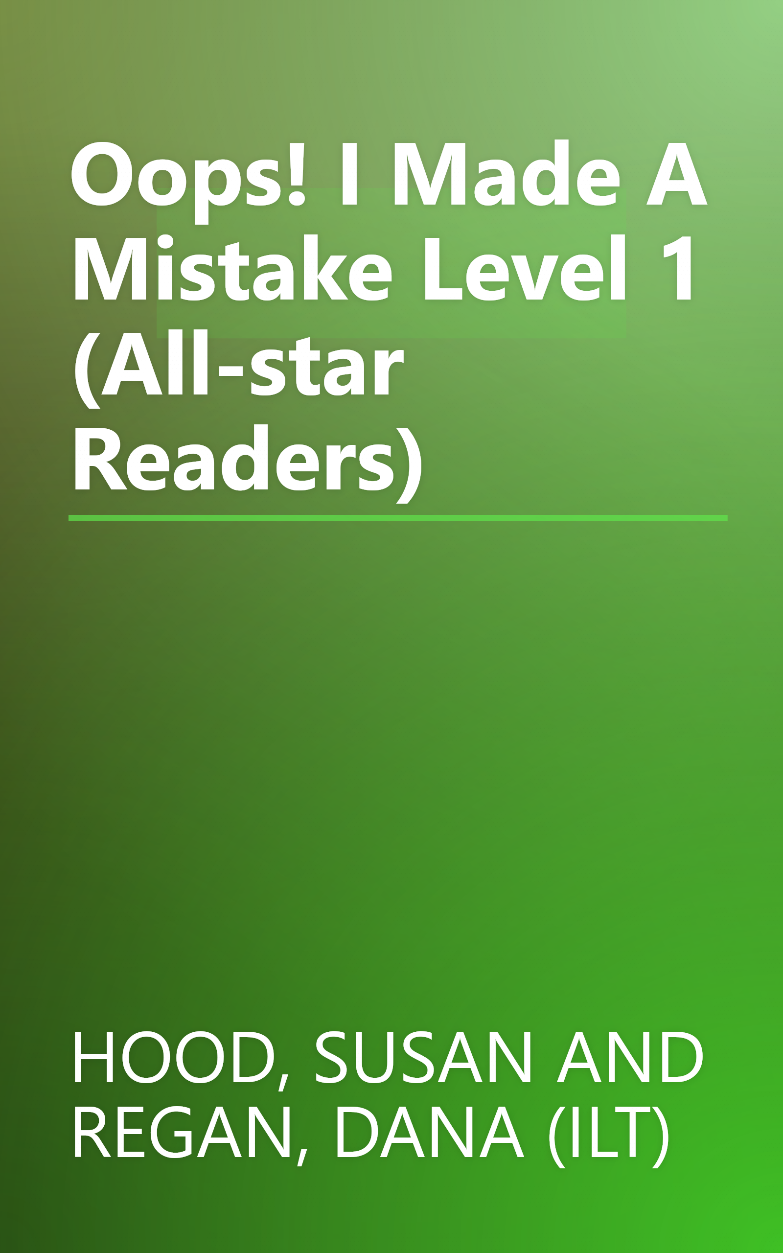 Oops! I Made A Mistake Level 1 (All-star Readers) book cover