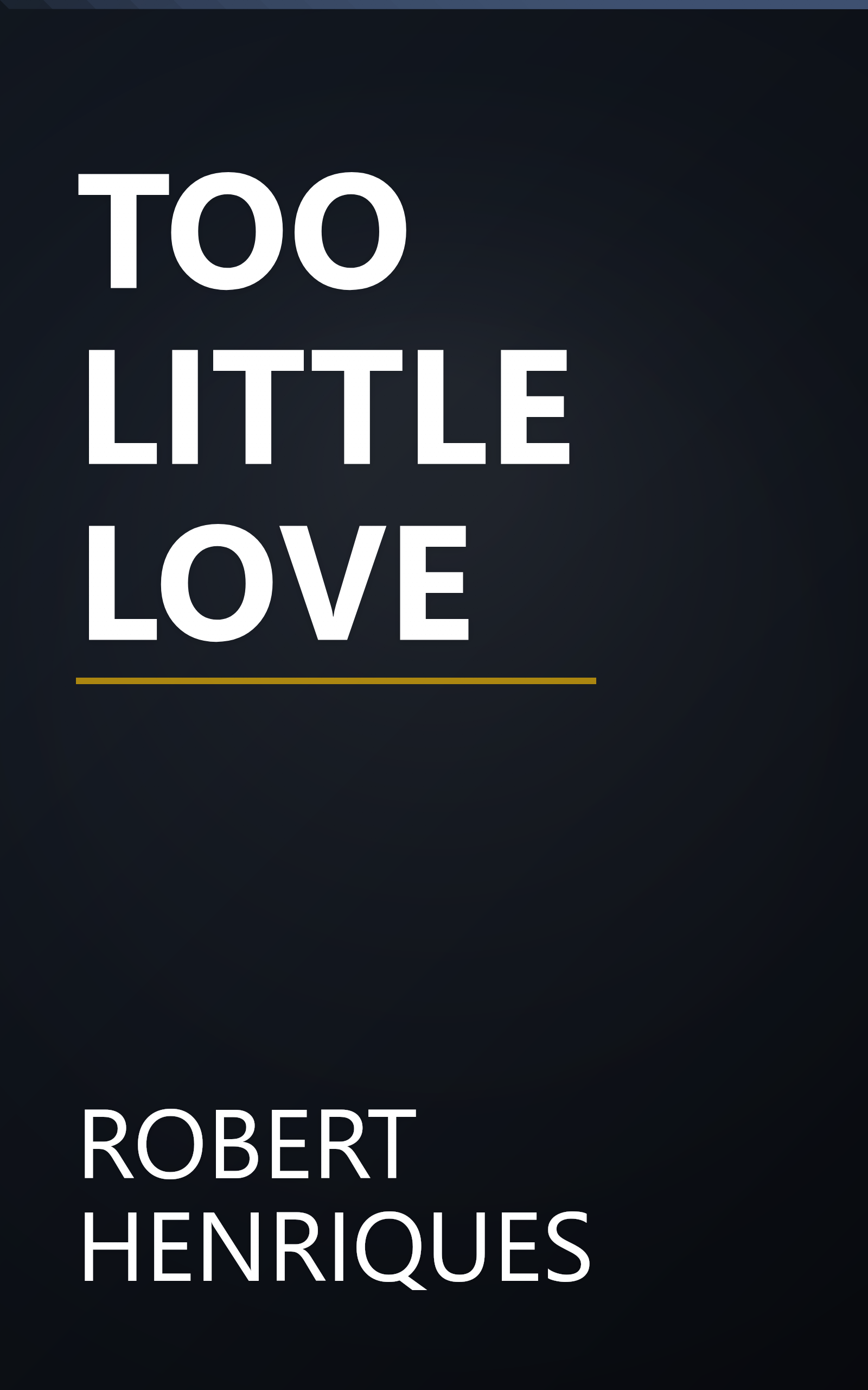 TOO LITTLE LOVE book cover