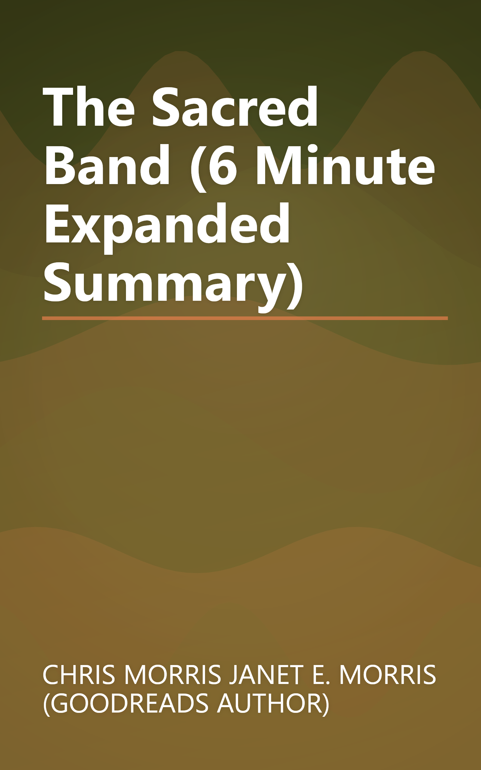 The Sacred Band (6 Minute   Expanded Summary) book cover