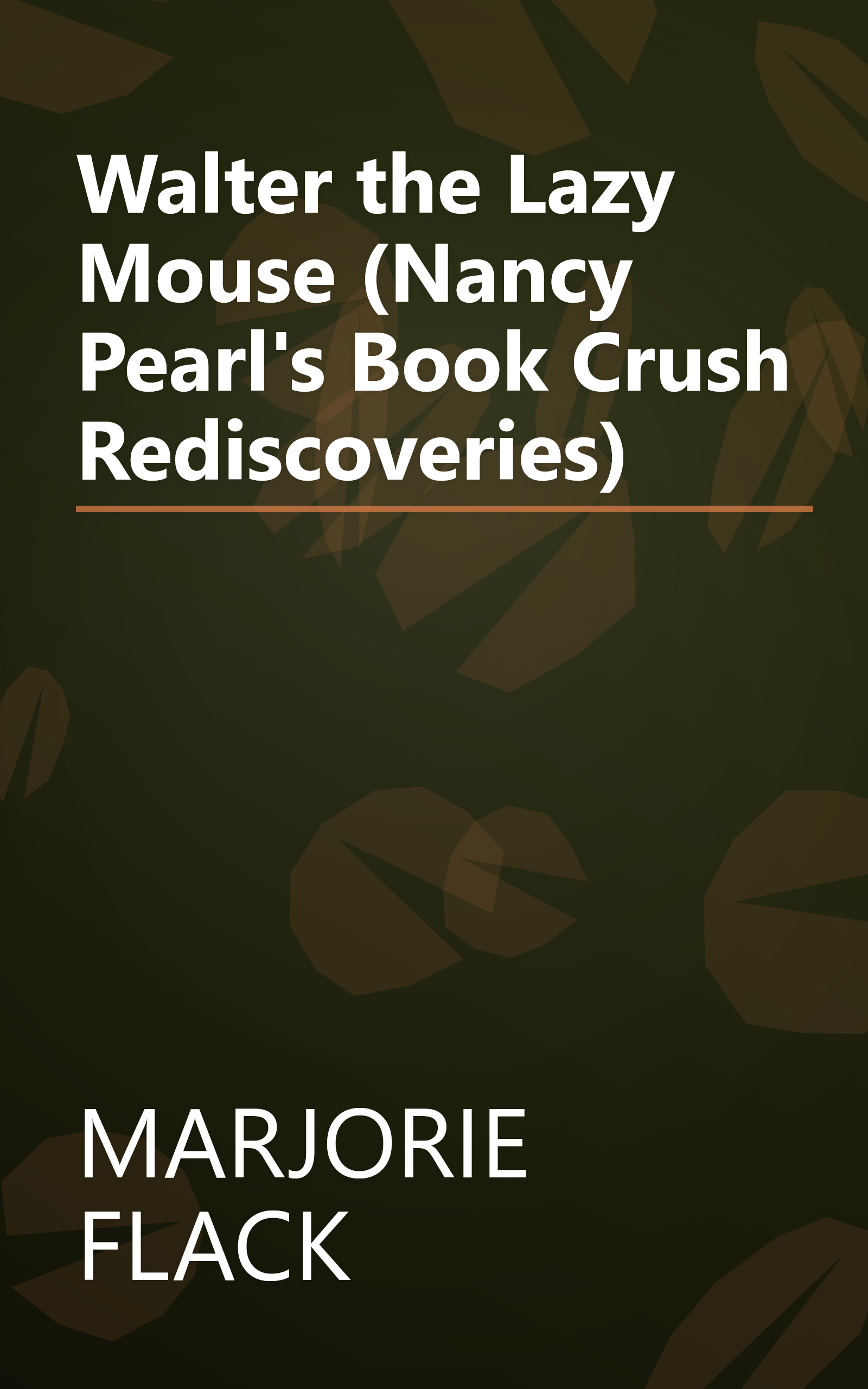 Walter the Lazy Mouse (Nancy Pearl's Book Crush Rediscoveries) book cover