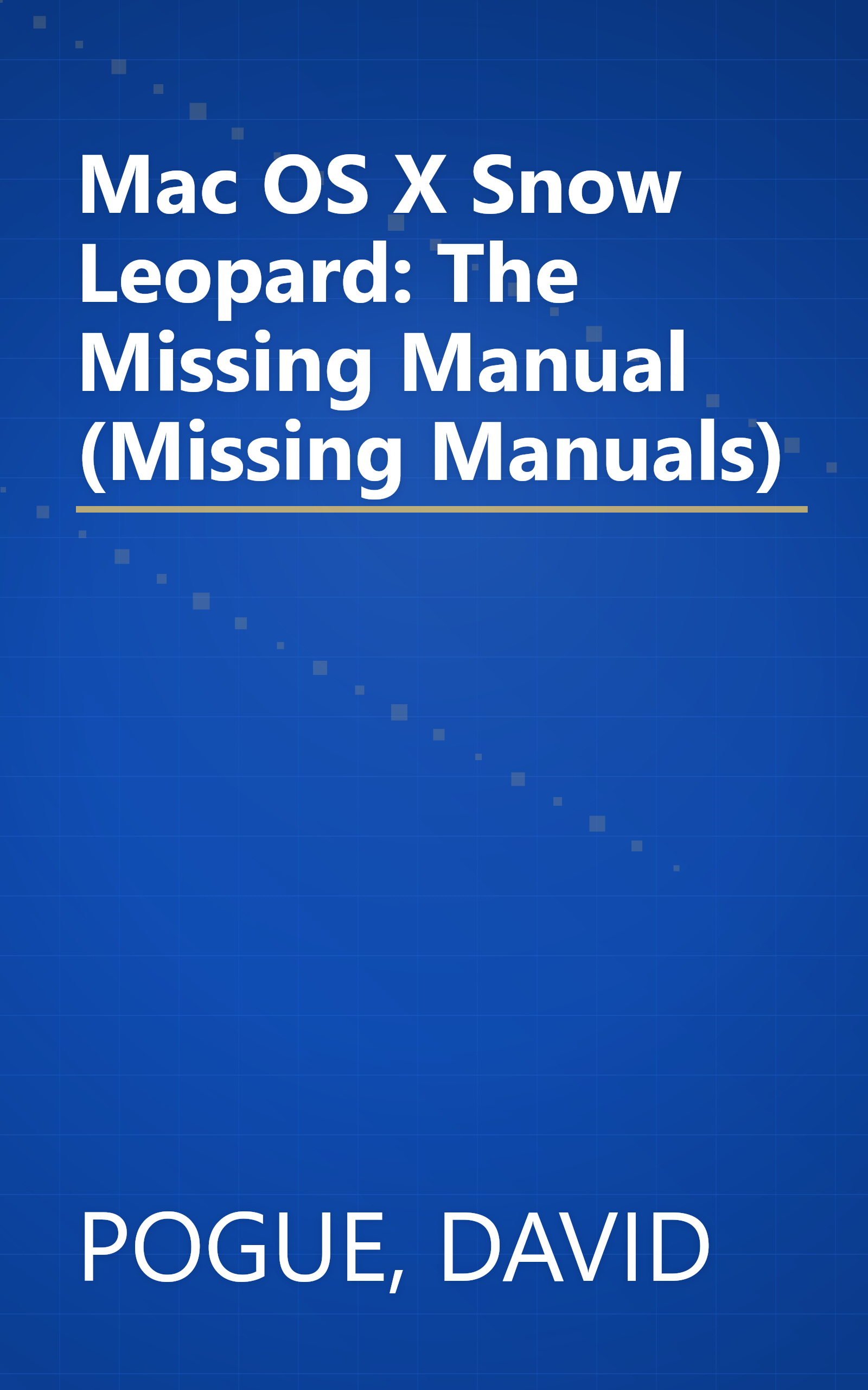 Mac OS X Snow Leopard: The Missing Manual (Missing Manuals) book cover