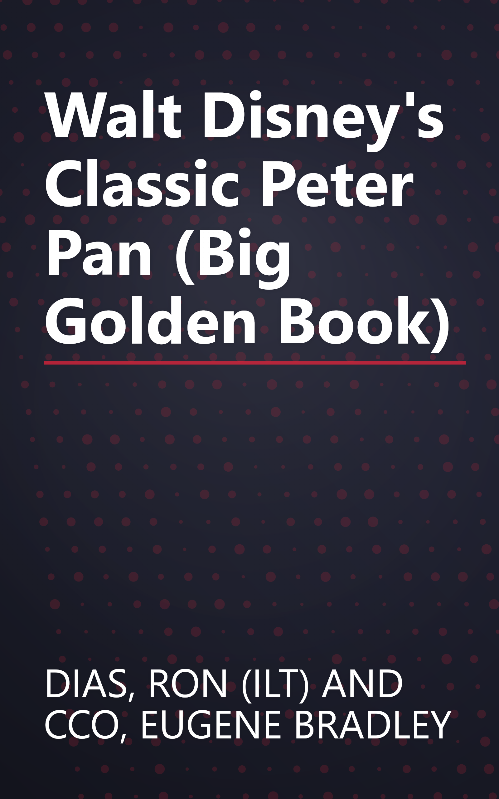 Walt Disney's Classic Peter Pan (Big Golden Book) book cover