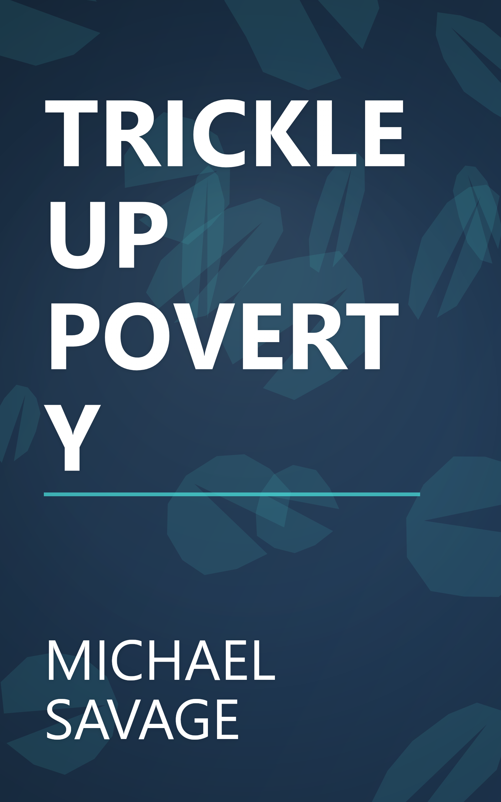 TRICKLE UP POVERTY book cover