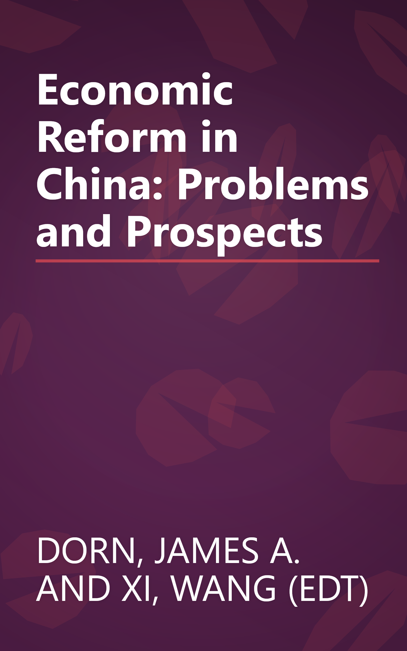 Economic Reform in China: Problems and Prospects book cover