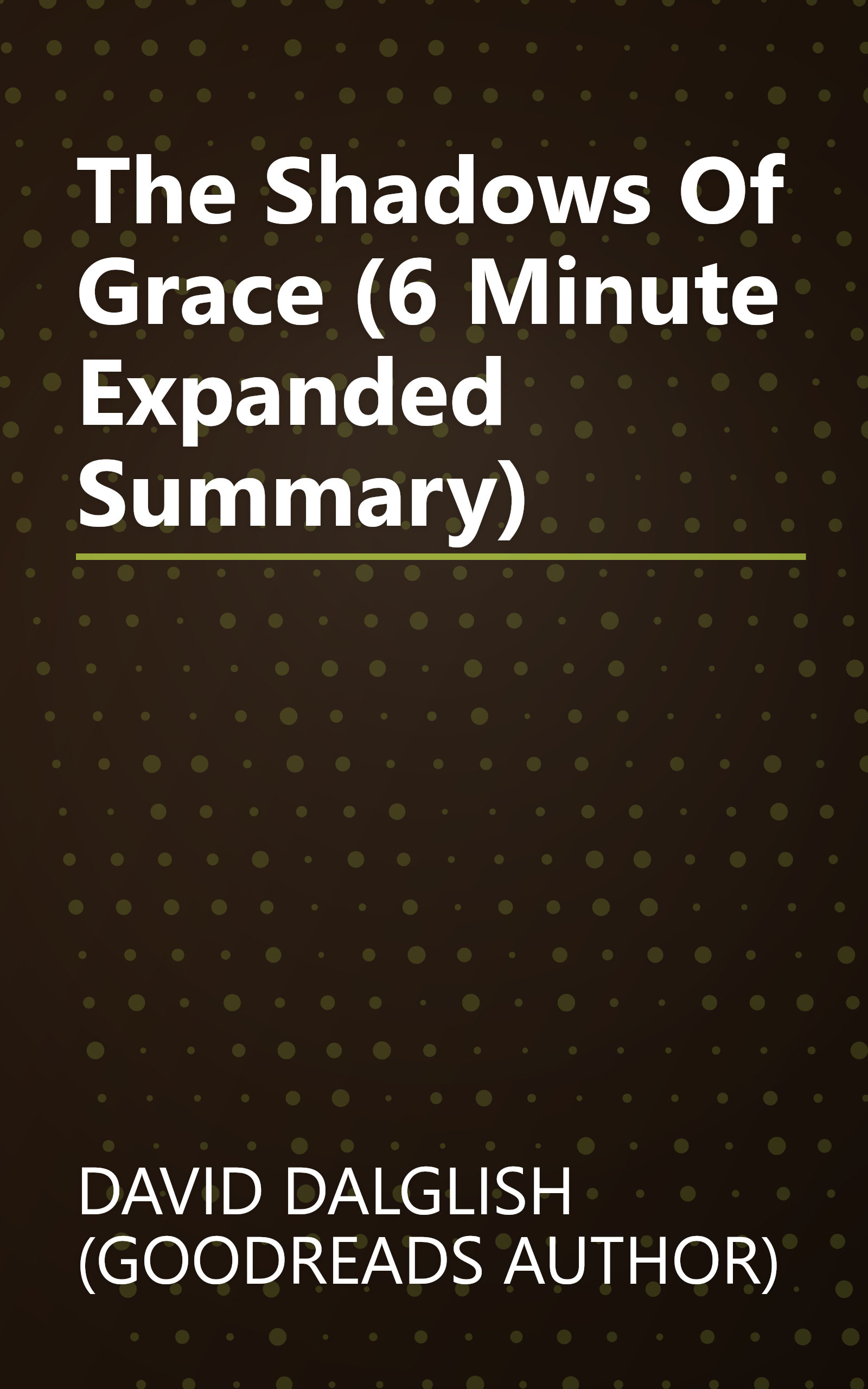 The Shadows Of Grace (6 Minute   Expanded Summary) book cover