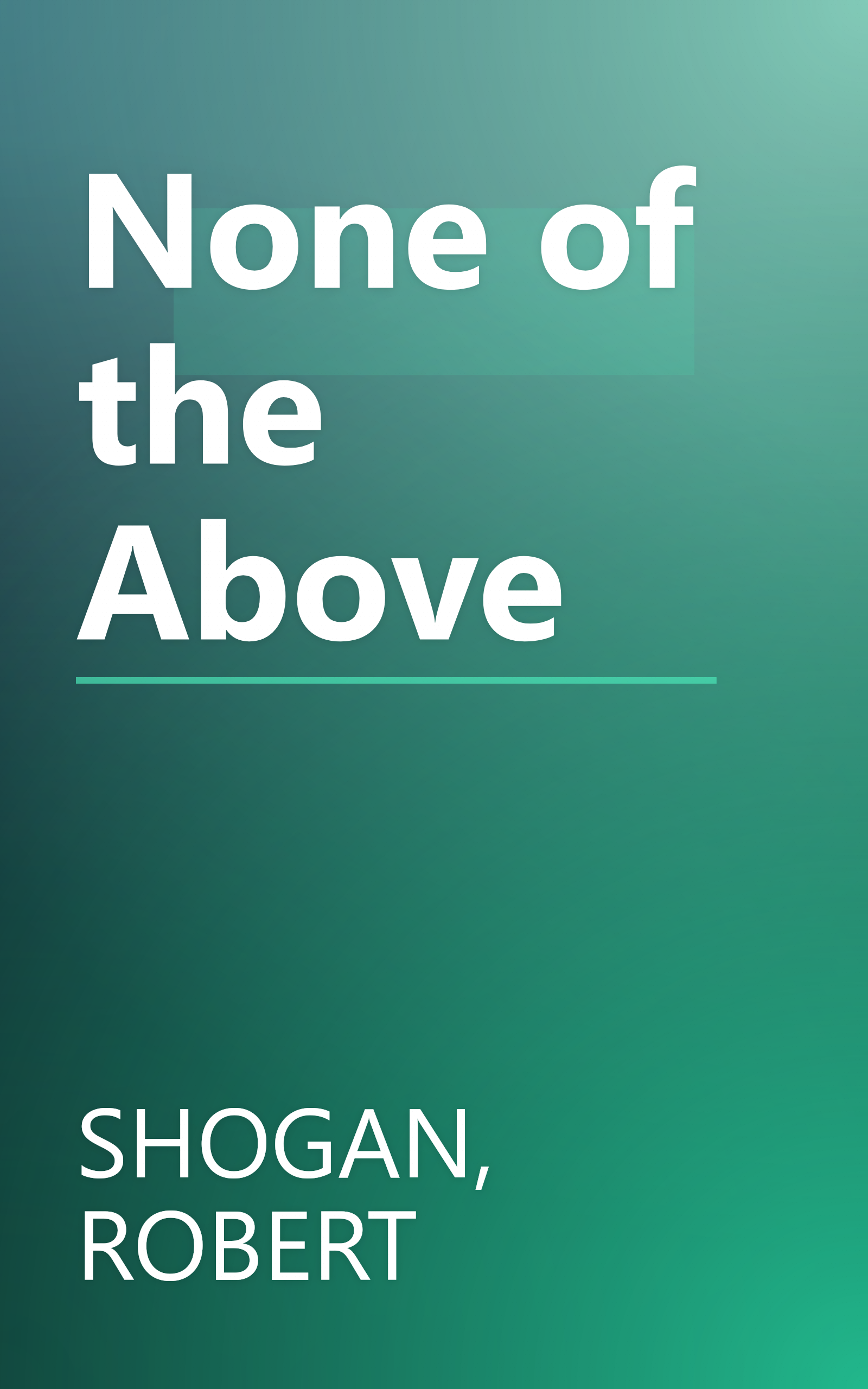 None of the Above book cover
