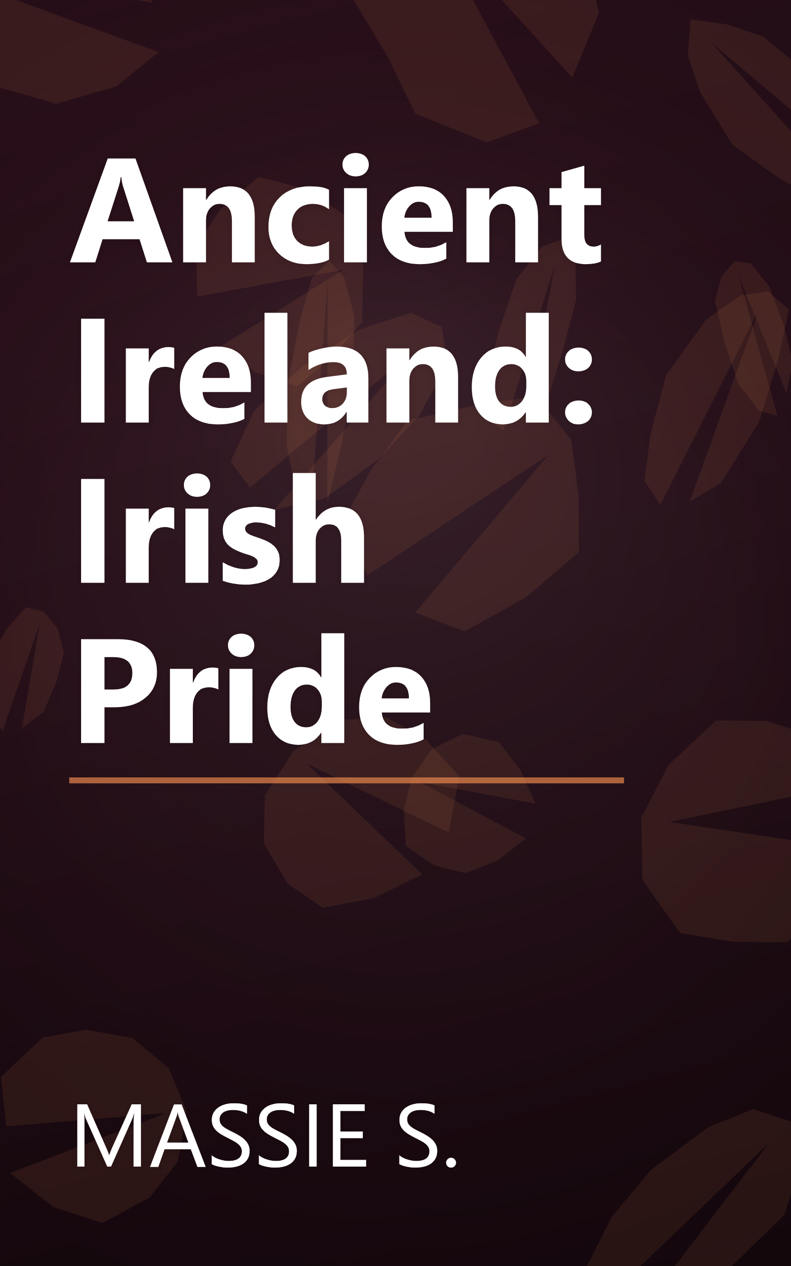 Ancient Ireland: Irish Pride book cover