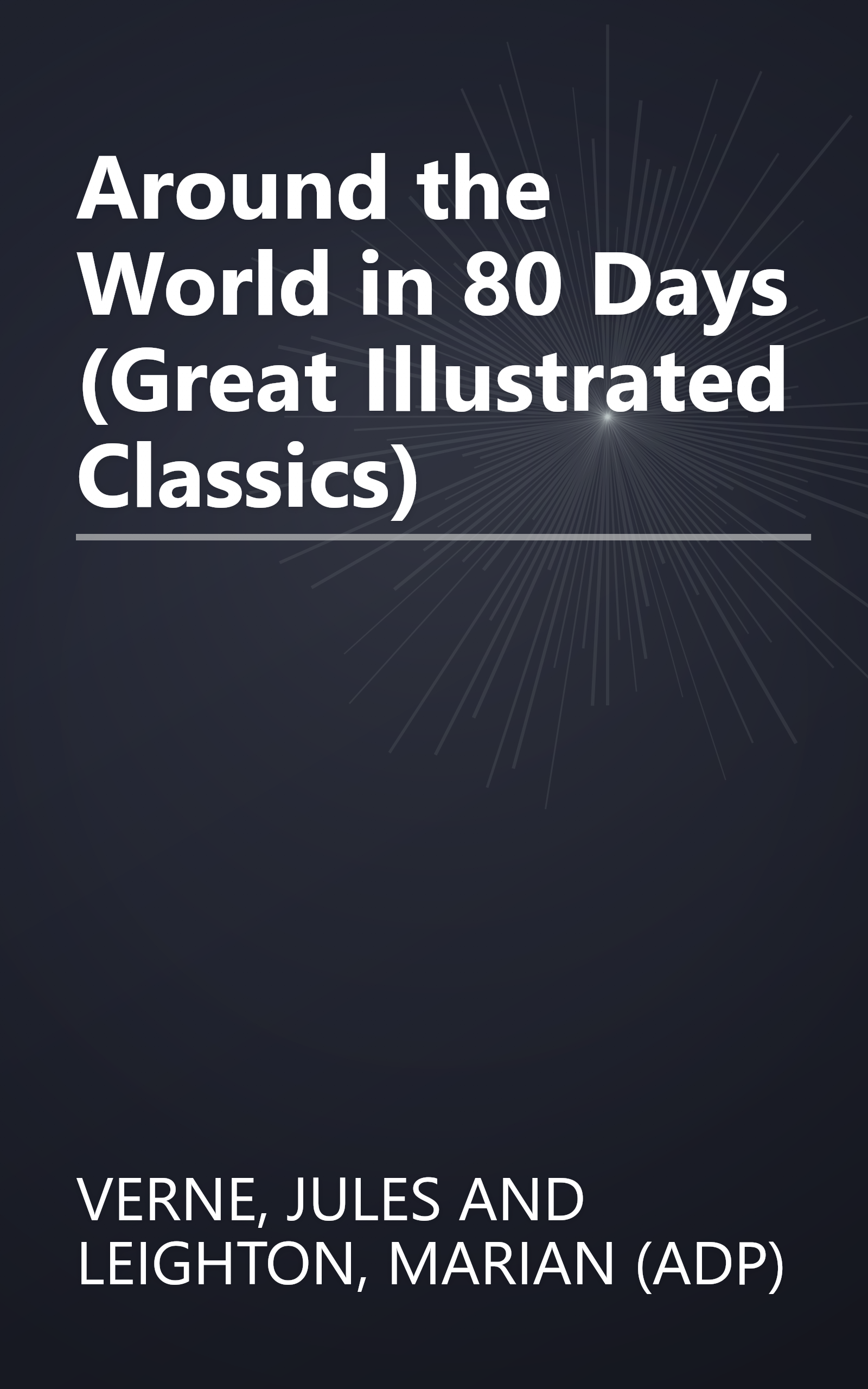 Around the World in 80 Days (Great Illustrated Classics) book cover