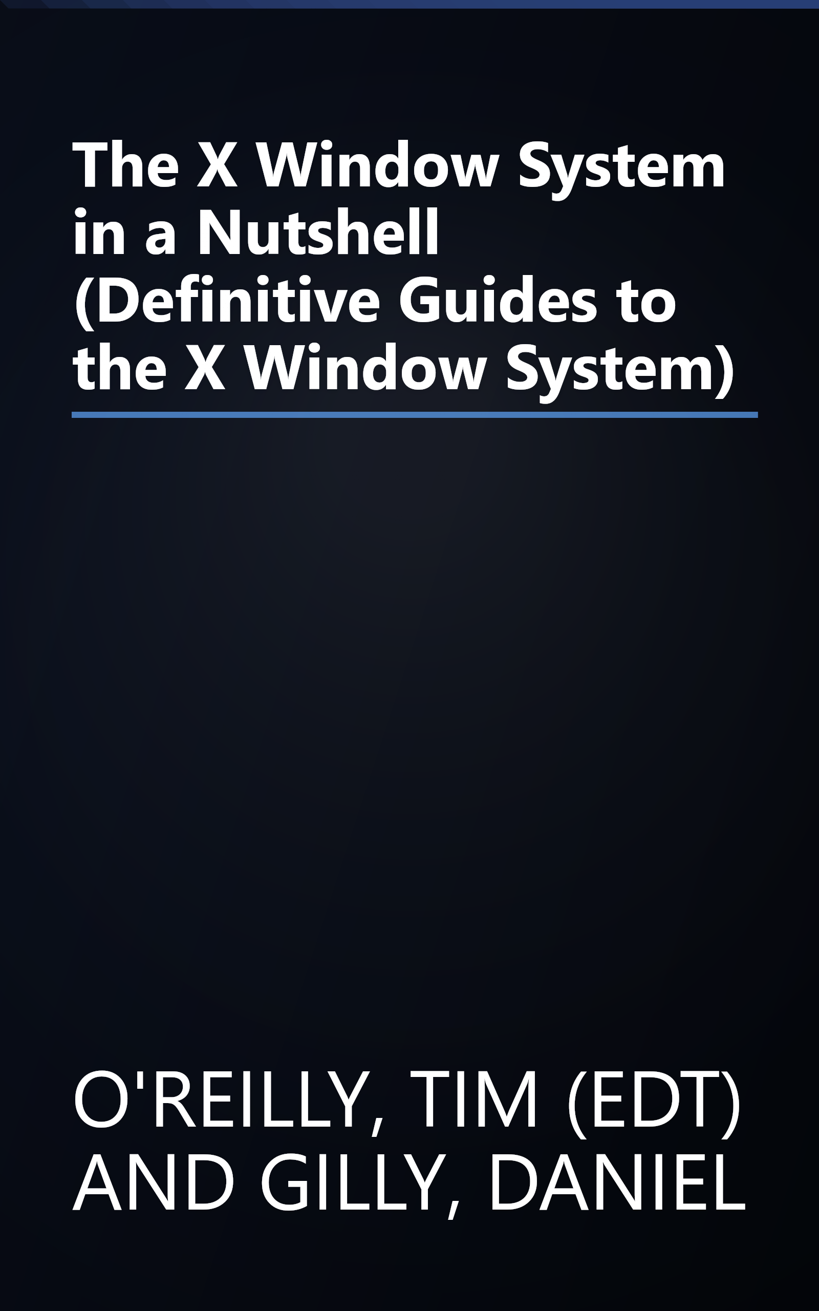 The X Window System in a Nutshell (Definitive Guides to the X Window System) book cover