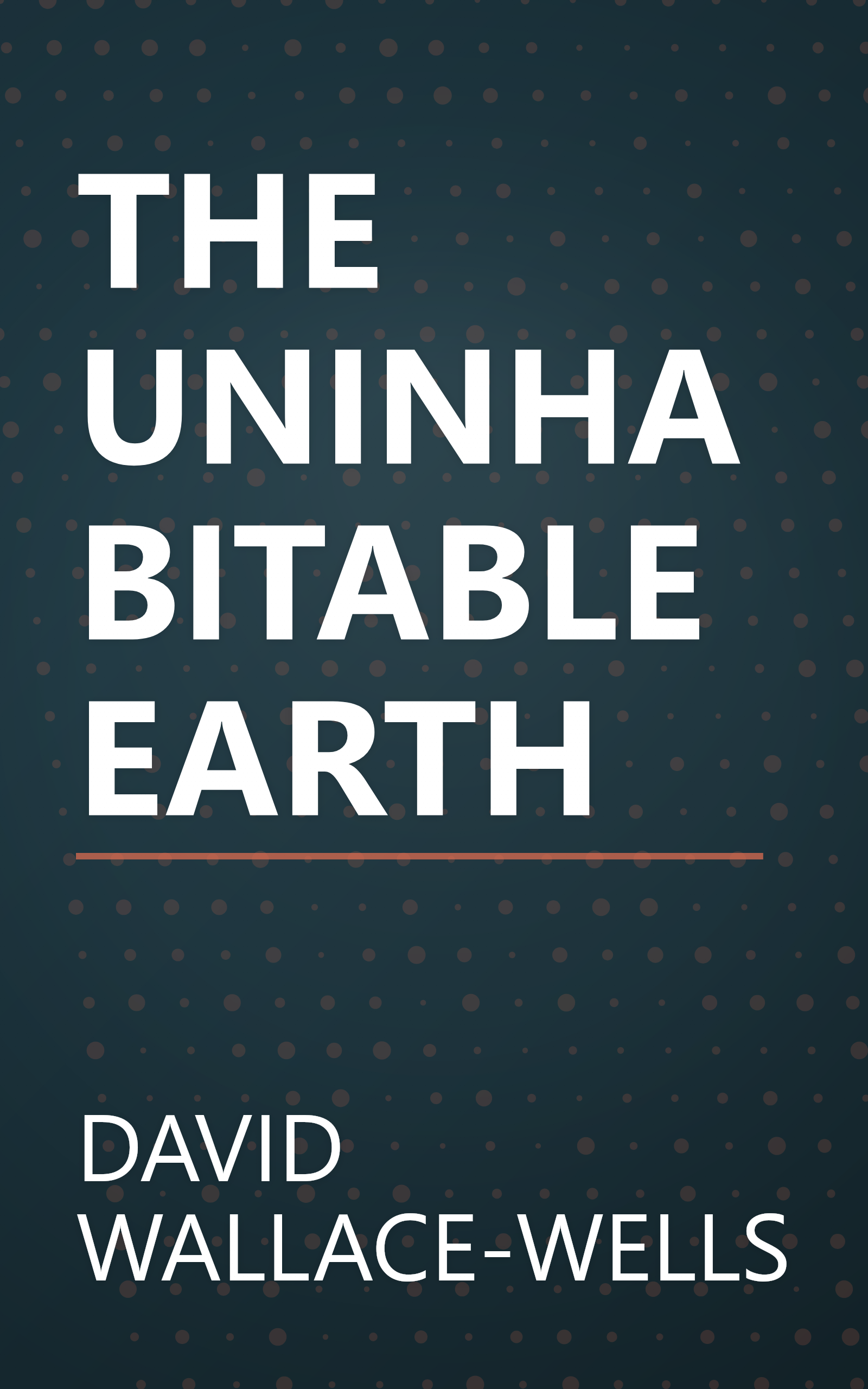 THE UNINHABITABLE EARTH book cover