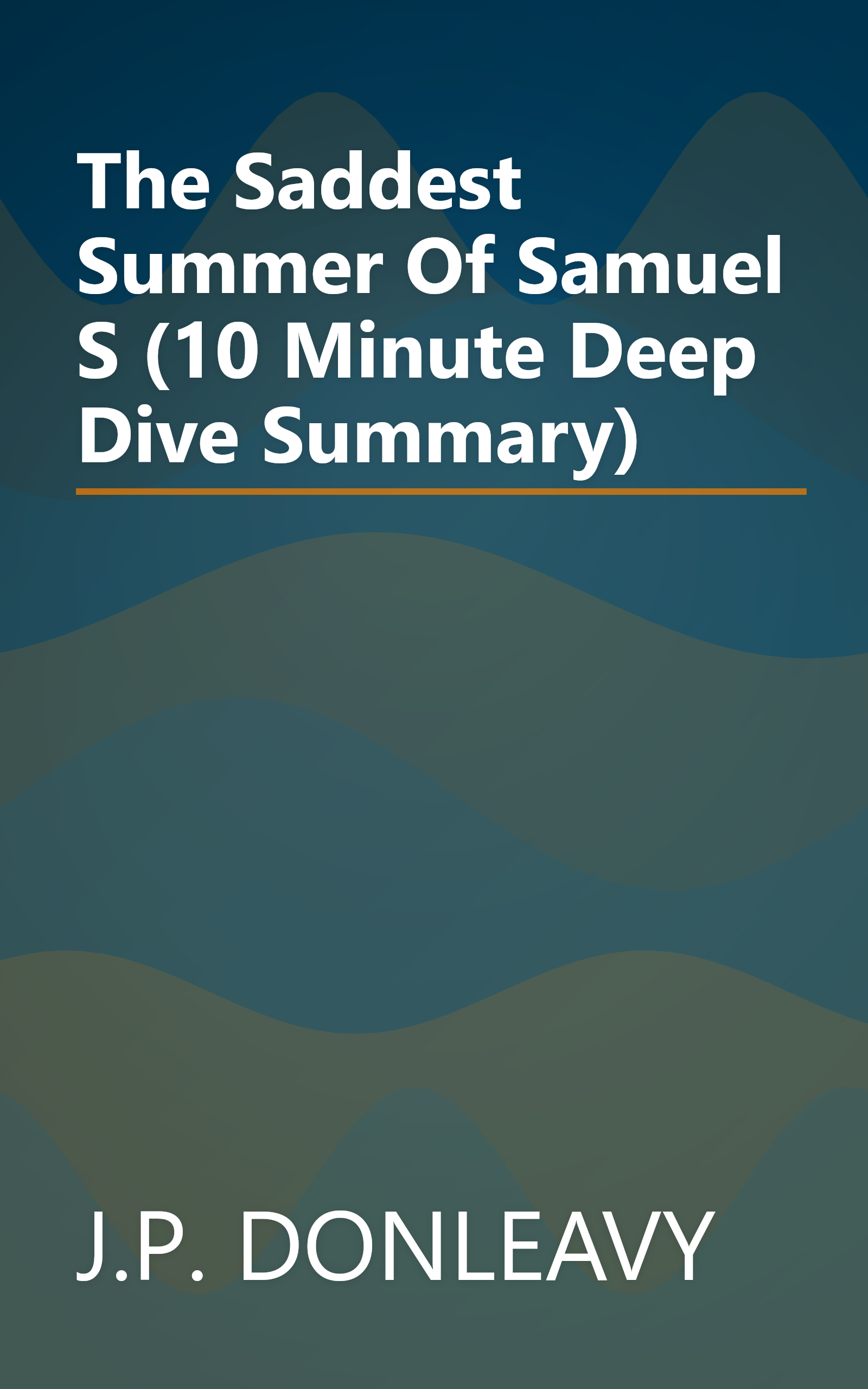 The Saddest Summer Of Samuel S (10 Minute   Deep Dive Summary) book cover