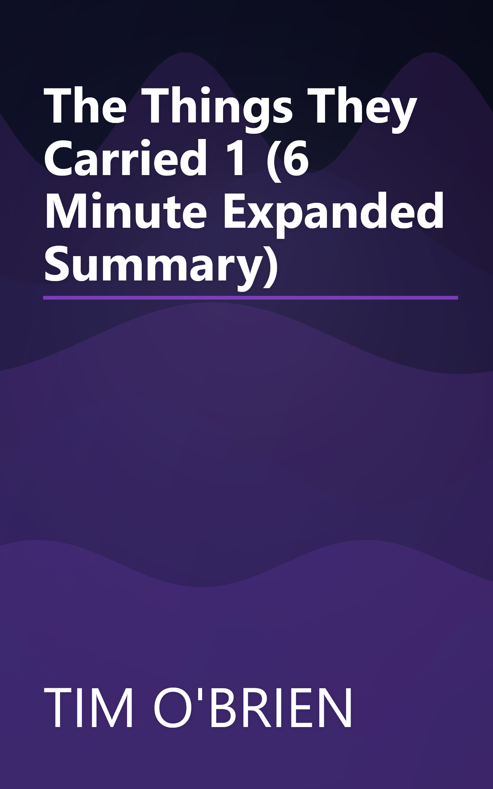 The Things They Carried 1 (6 Minute   Expanded Summary) book cover