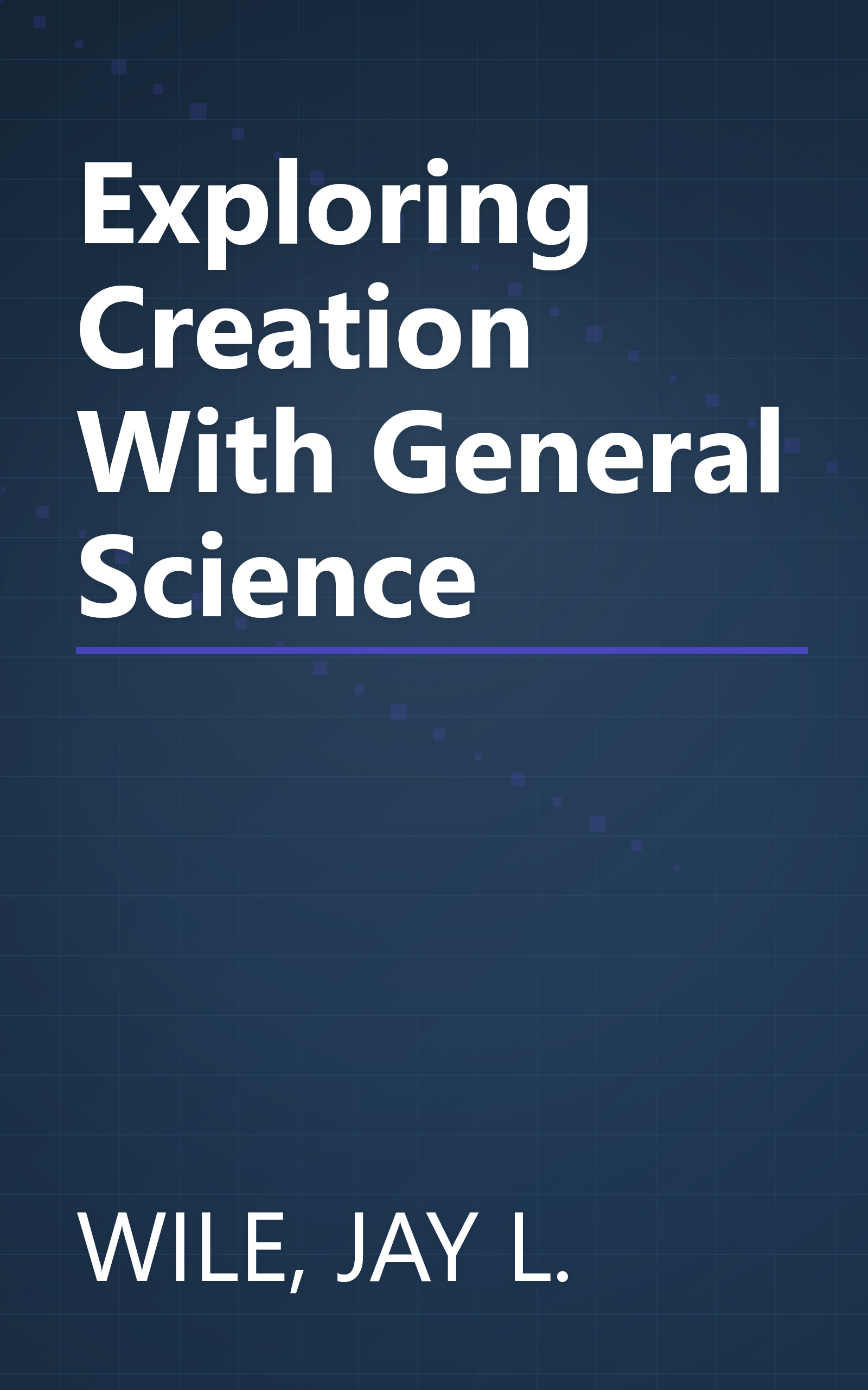 Exploring Creation With General Science book cover