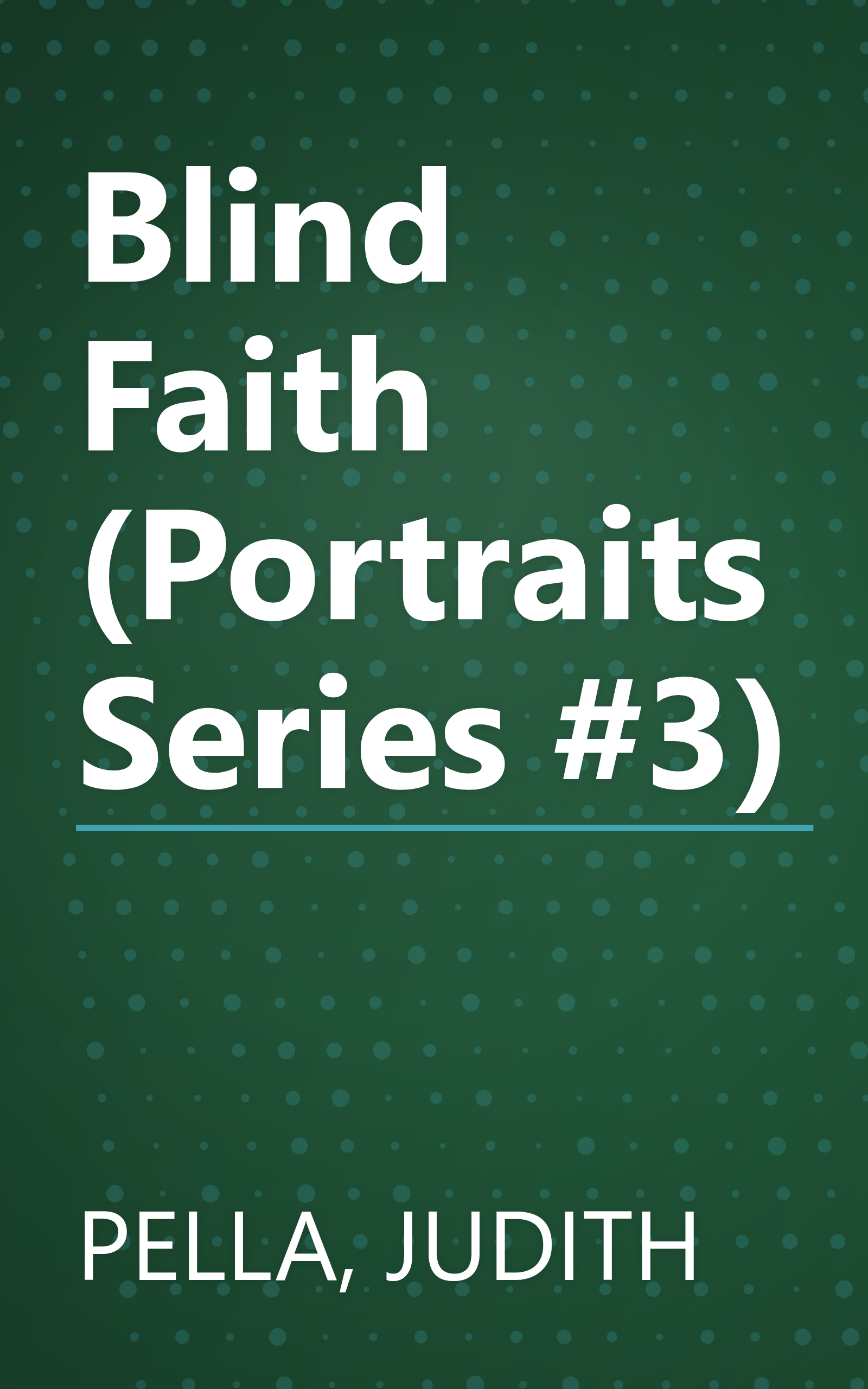 Blind Faith (Portraits Series #3) book cover