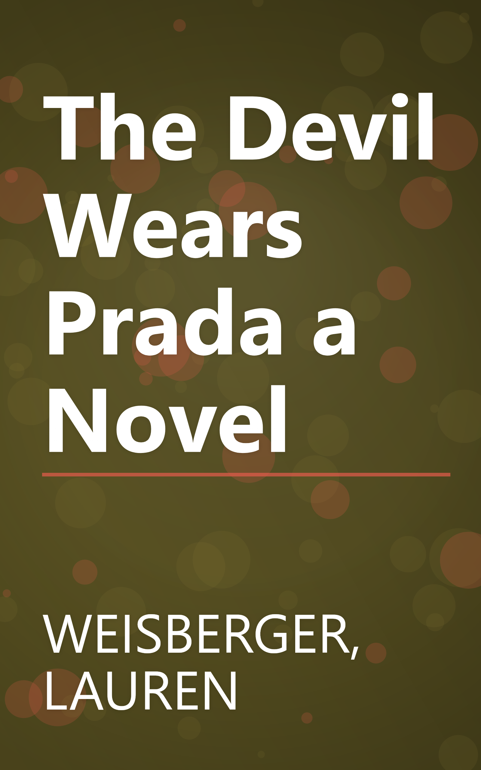 The Devil Wears Prada a Novel book cover