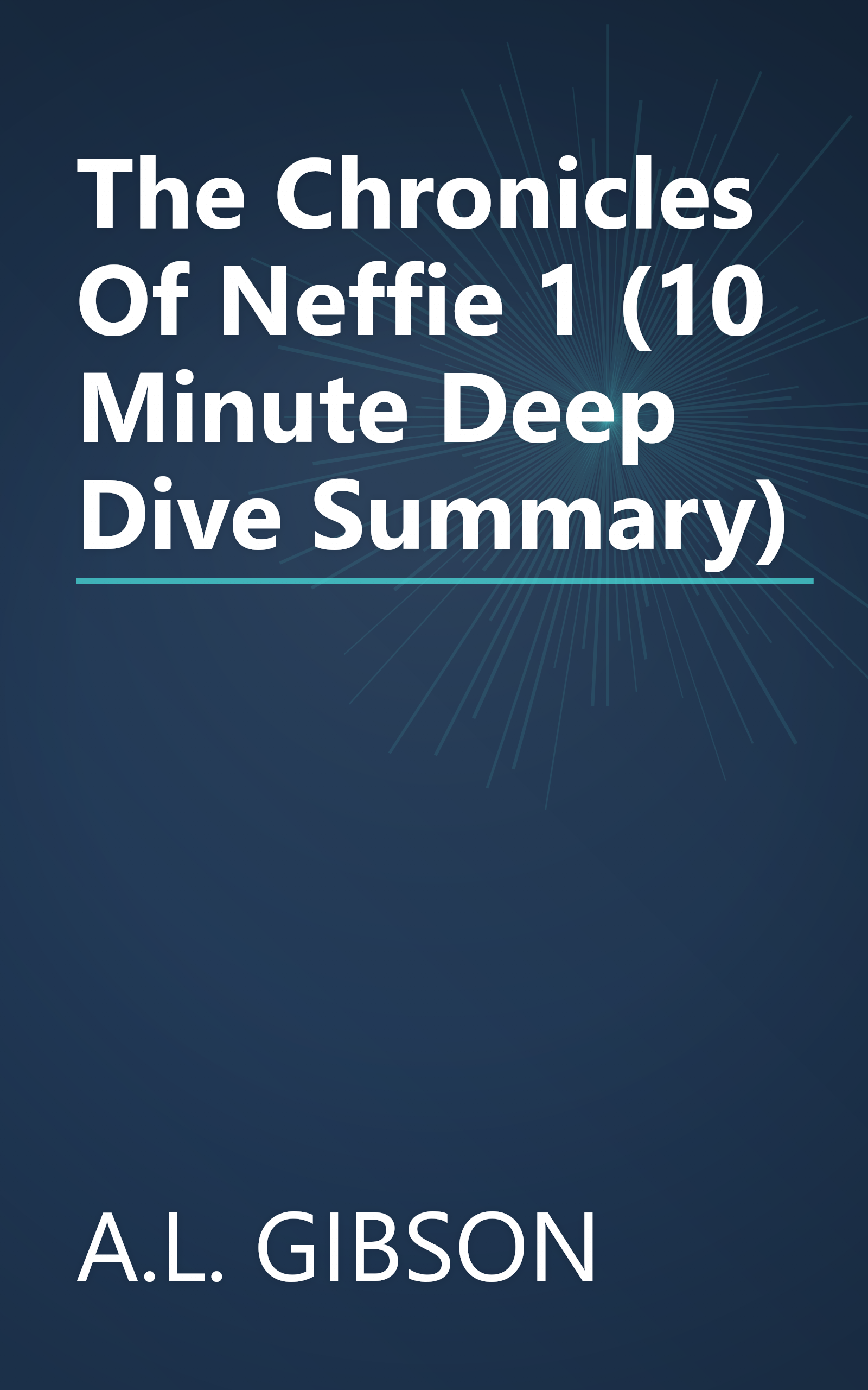The Chronicles Of Neffie 1 (10 Minute   Deep Dive Summary) book cover