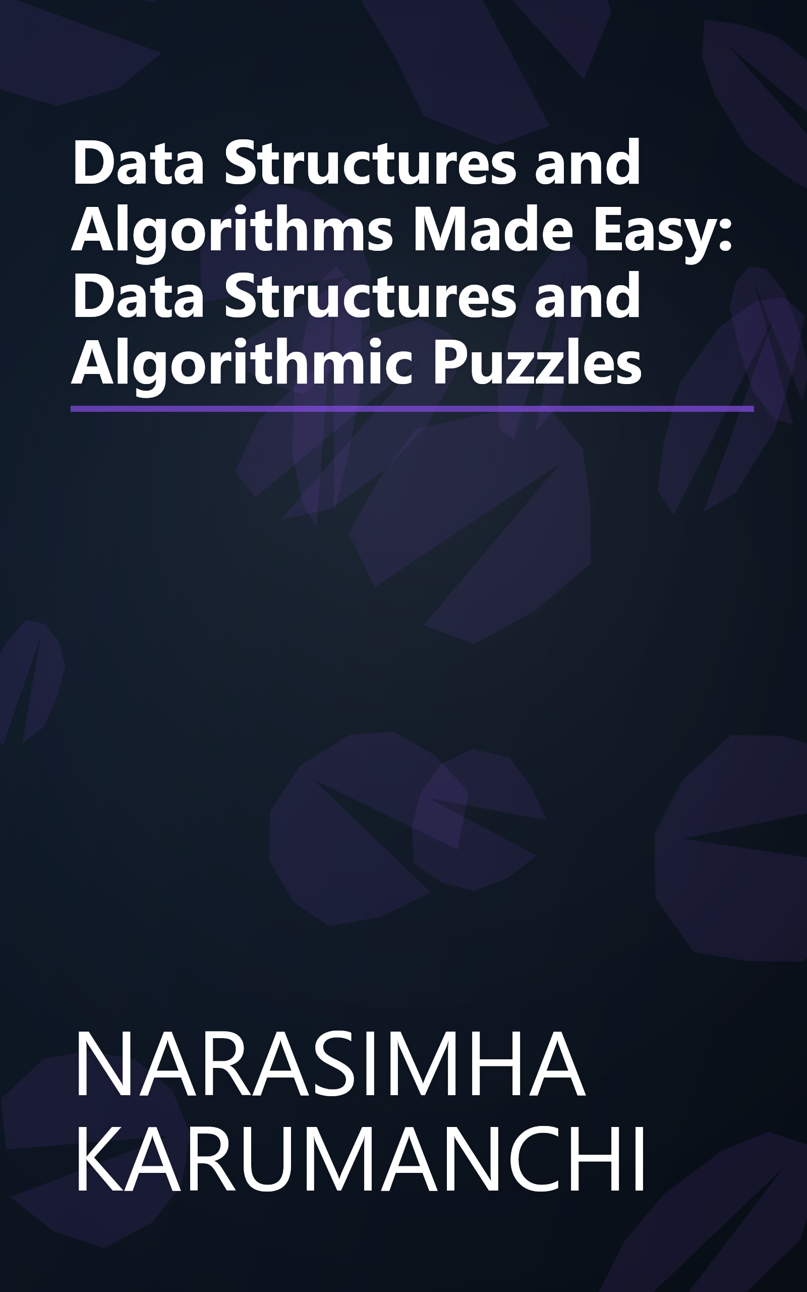 Data Structures and Algorithms Made Easy: Data Structures and Algorithmic Puzzles book cover