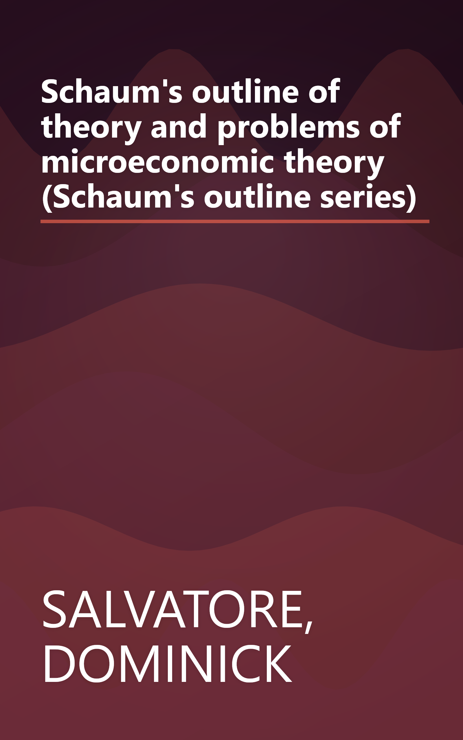 Schaum's outline of theory and problems of microeconomic theory (Schaum's outline series) book cover