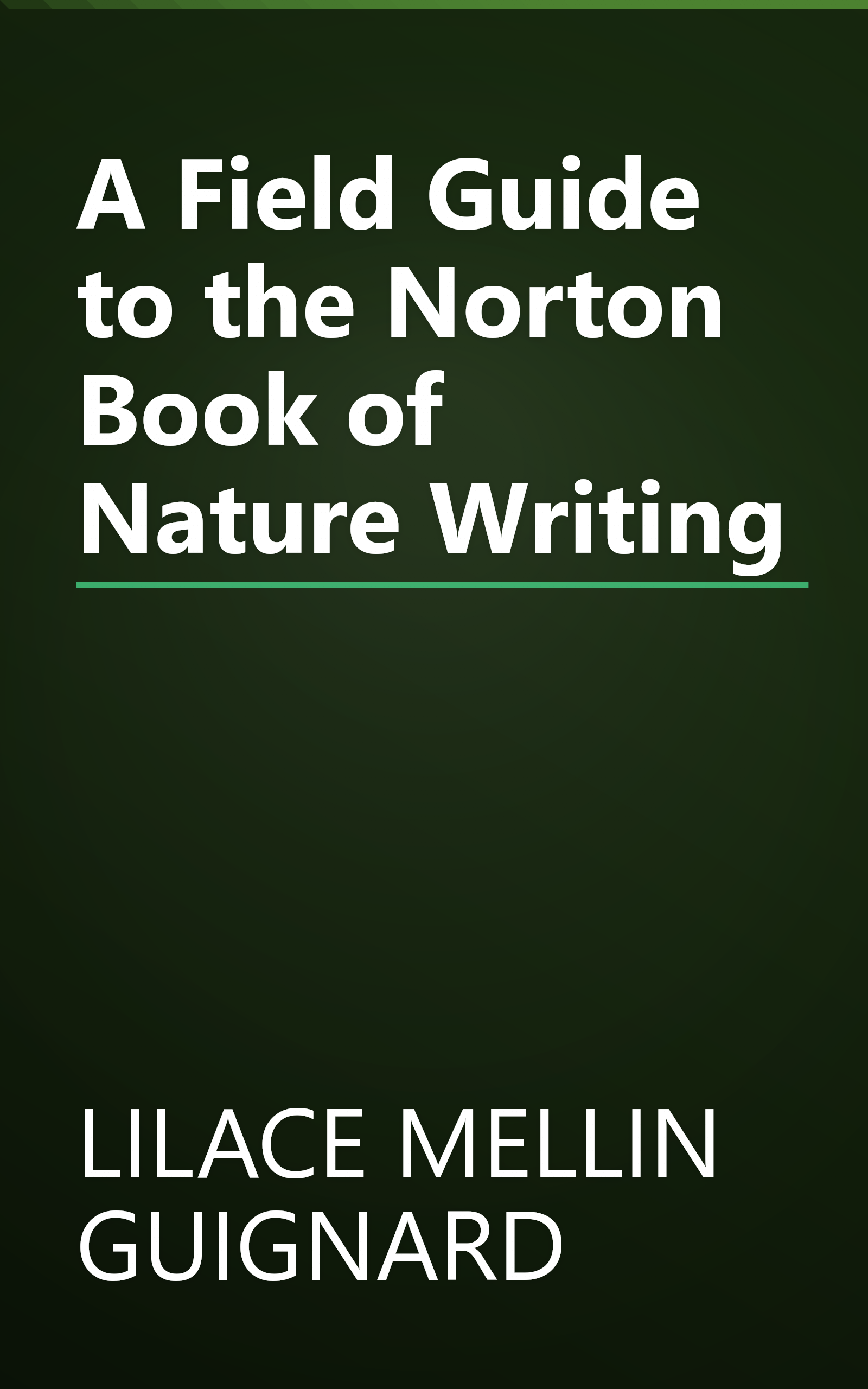 A Field Guide to the Norton Book of Nature Writing book cover
