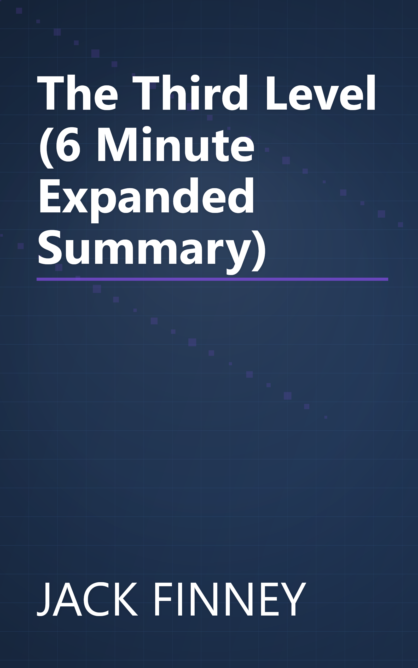 The Third Level (6 Minute   Expanded Summary) book cover