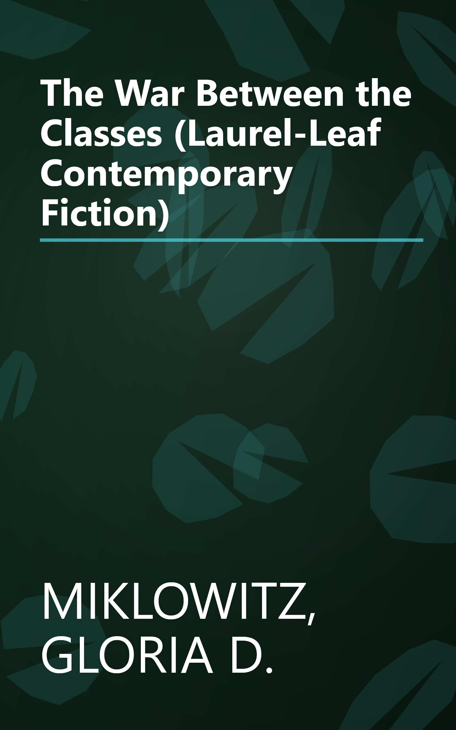 The War Between the Classes (Laurel-Leaf Contemporary Fiction) book cover