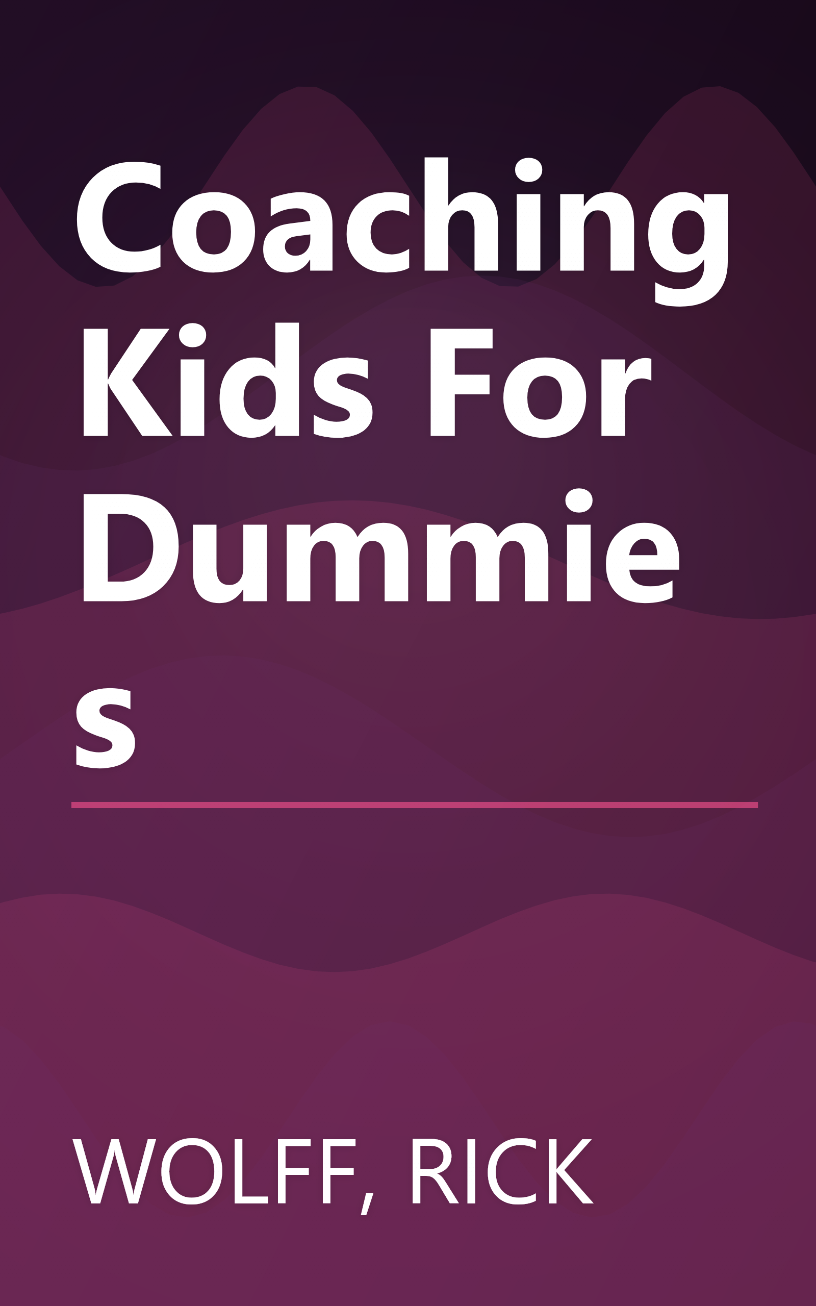 Coaching Kids For Dummies book cover